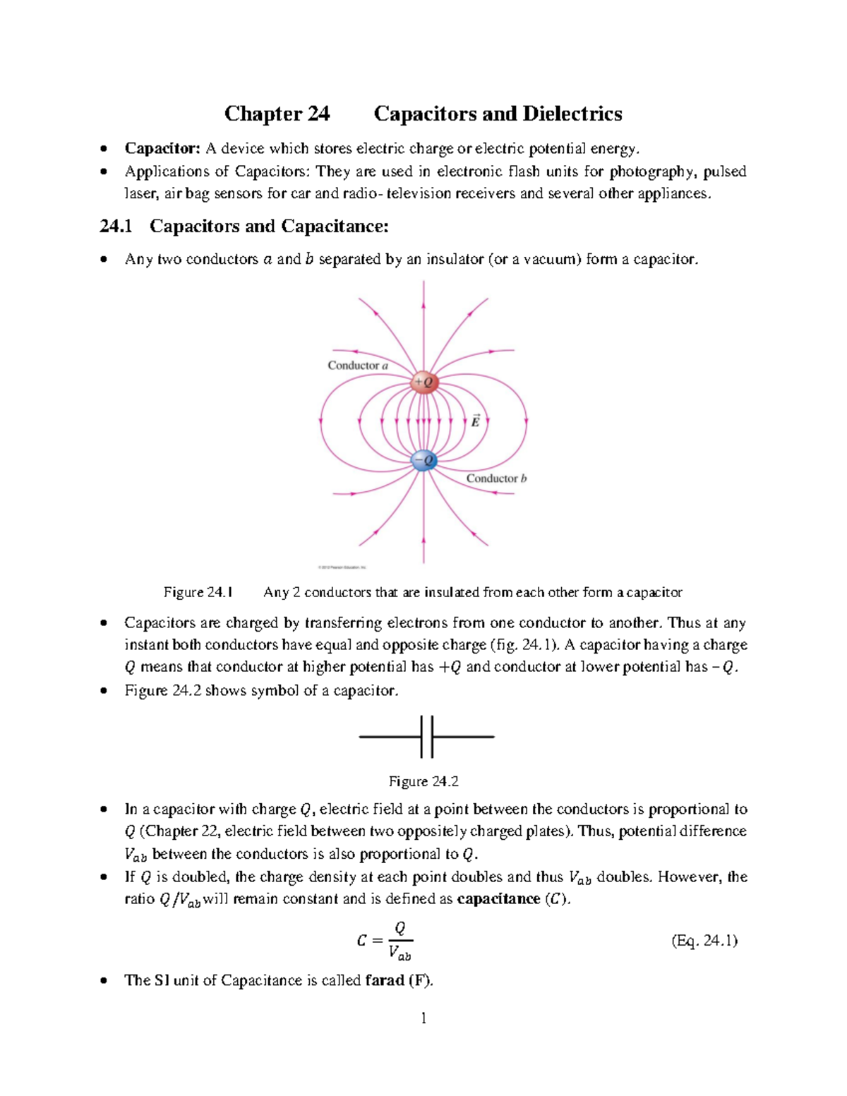 Chapter 24 Capacitors and Dielectrics - Chapter 24 Capacitors and Dielectrics Capacitor: A ...