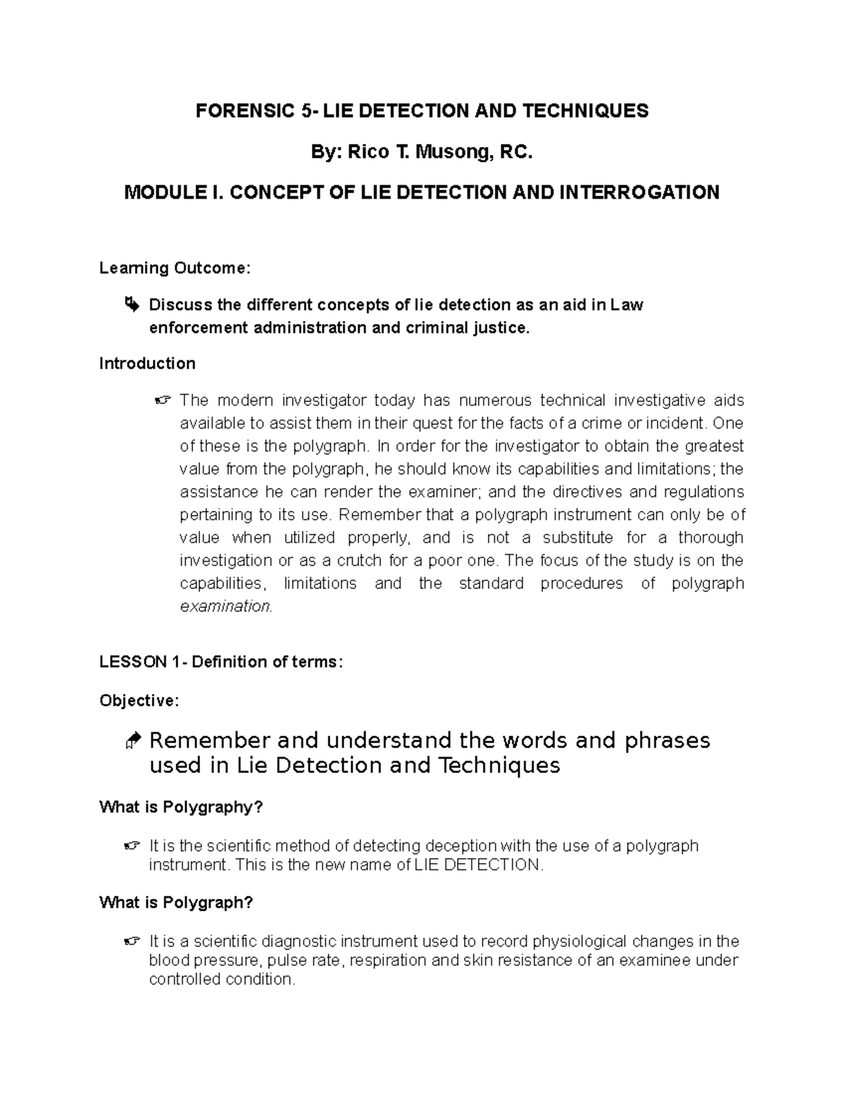 Module 1 Forensic 5 LIE Detection - FORENSIC 5- LIE DETECTION AND TECHNIQUES By: Rico T. Musong ...