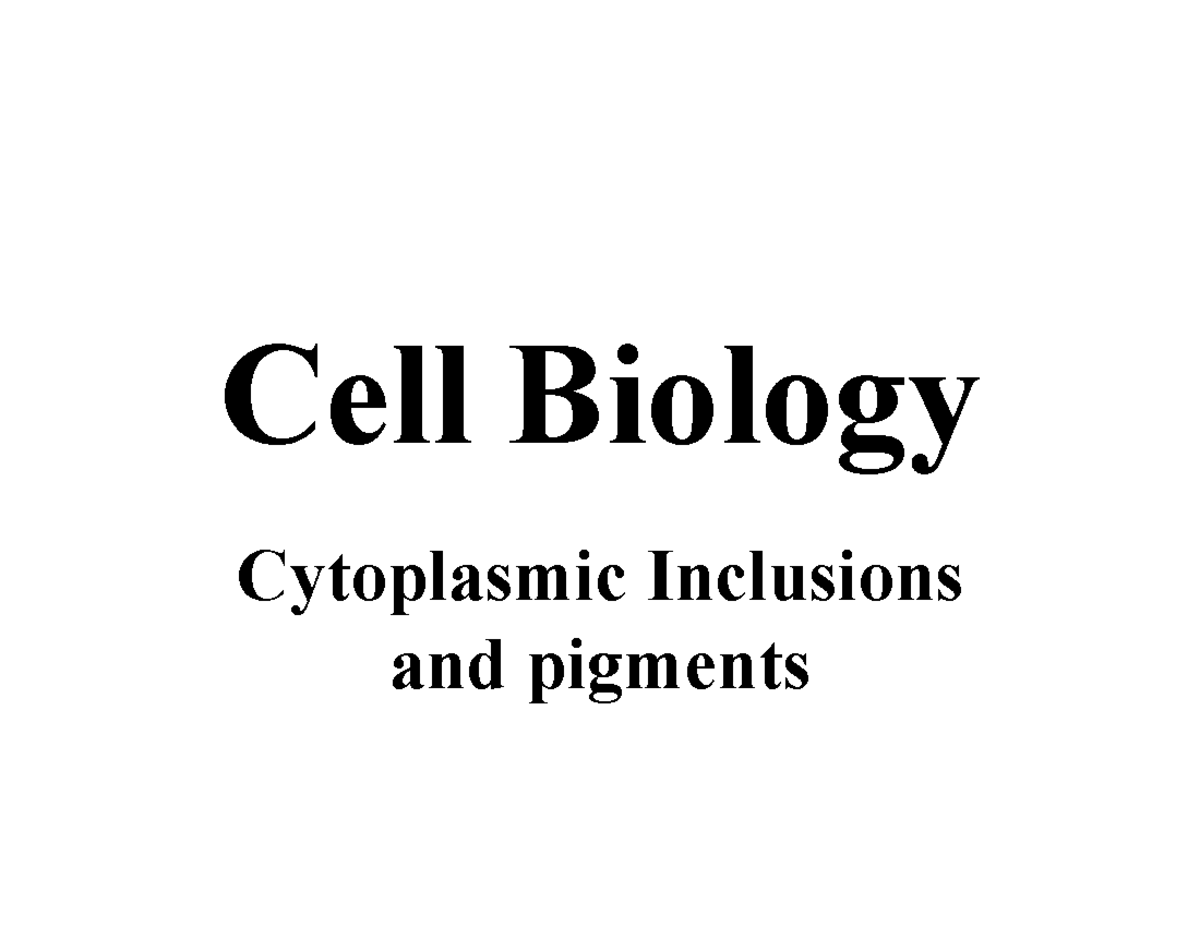 Cell Biology - Cytoplasmic Inclusions & Membrane Transport Concepts ...