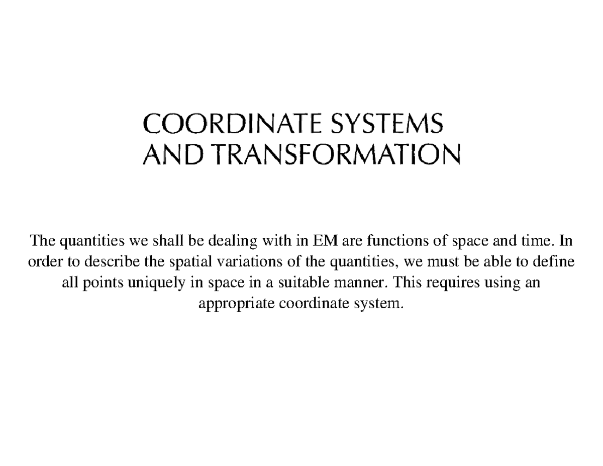 Coordinates Systems & Transformation. - The quantities we shall be ...