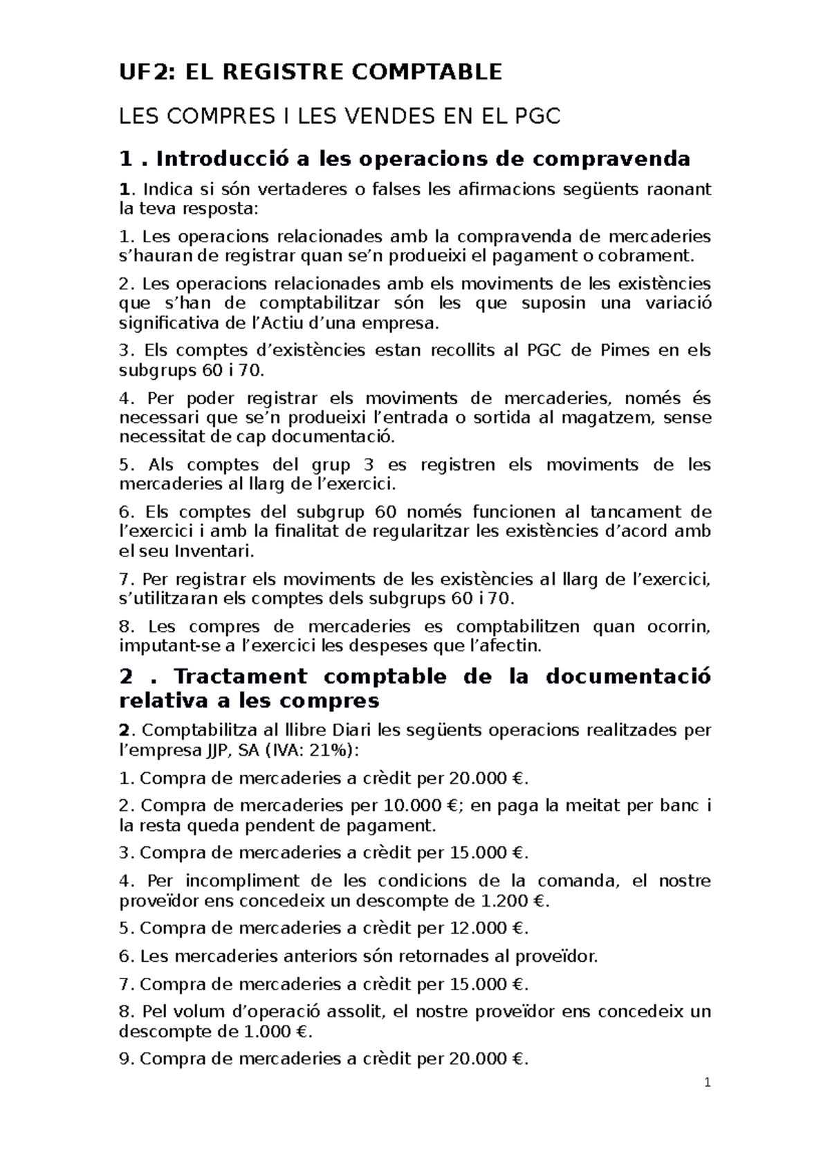 Exercicis uf2 I part (11) - UF2: EL REGISTRE COMPTABLE LES COMPRES I ...