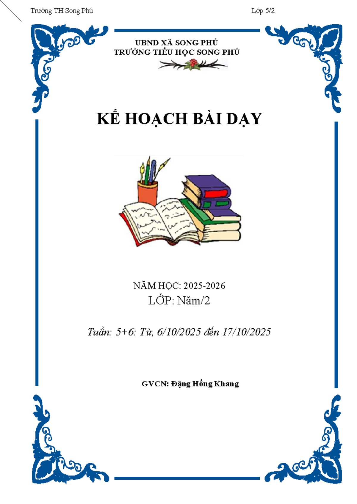 KẾ HOẠCH BÀI DẠY TUẦN 5 - TRƯỜNG TH SONG PHÚ - Studocu