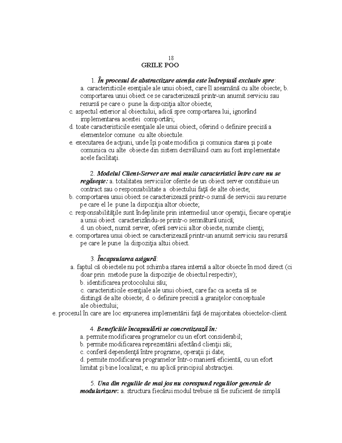 Grile poo - 18 GRILE POO În procesul de abstractizare atenţia este îndreptată exclusiv spre: a ...
