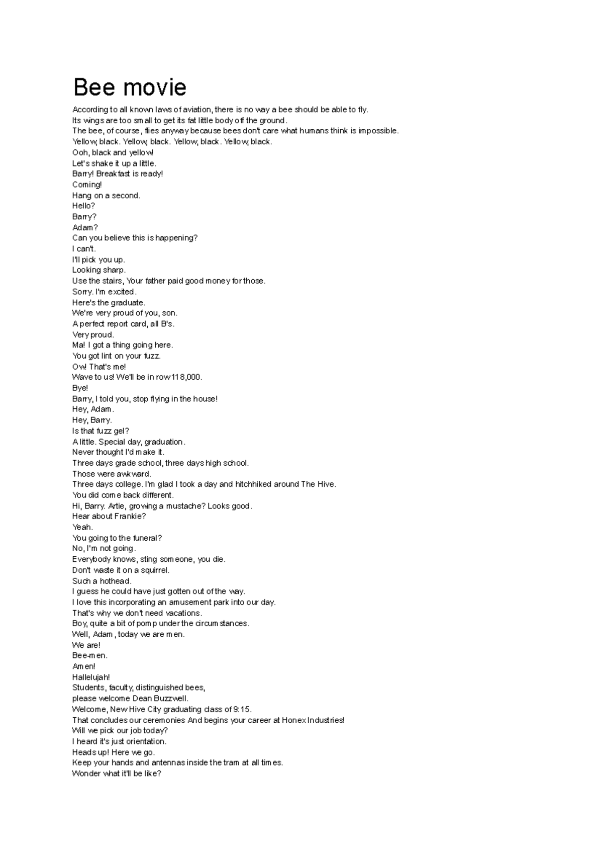 Bee movie - Bee movie According to all known laws of aviation, there is ...