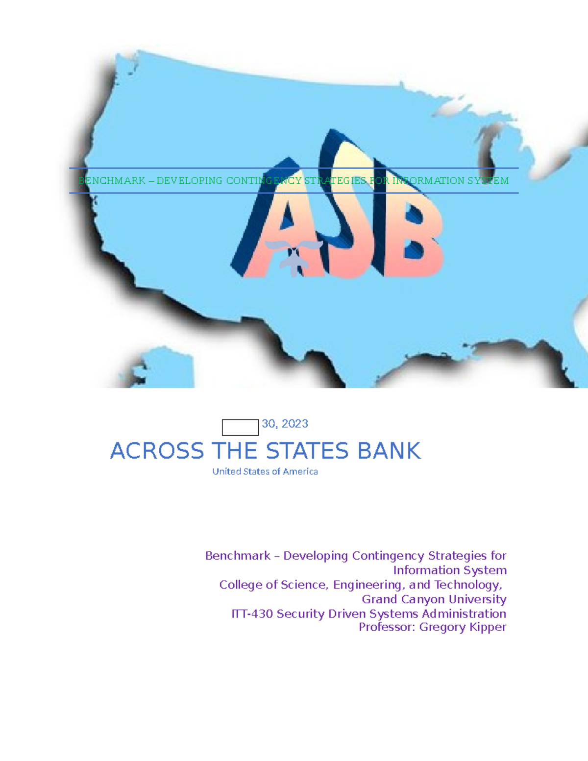 ITT430 Final Exam Benchmark: Developing Contingency Strategies for IS ...