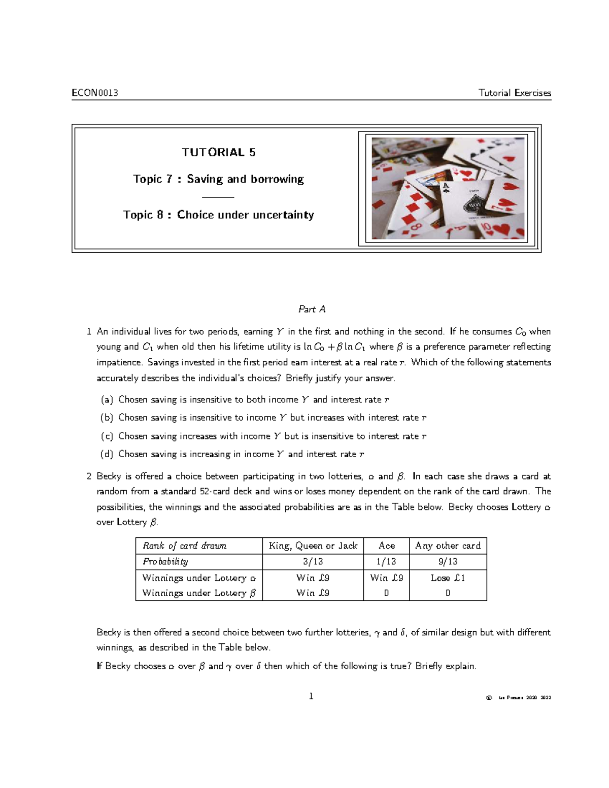 Tutorial Exercise 5 - ECON0013 Tutorial Exercises TUTORIAL 5 Topic 7 : Saving and borrowing ...