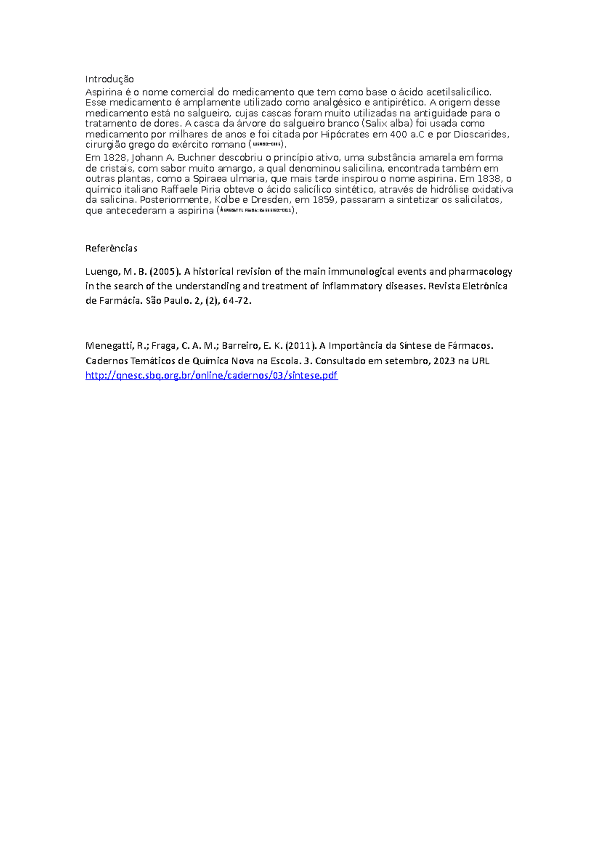 Edinara - Resina de laboratório - Introdução Aspirina é o nome ...