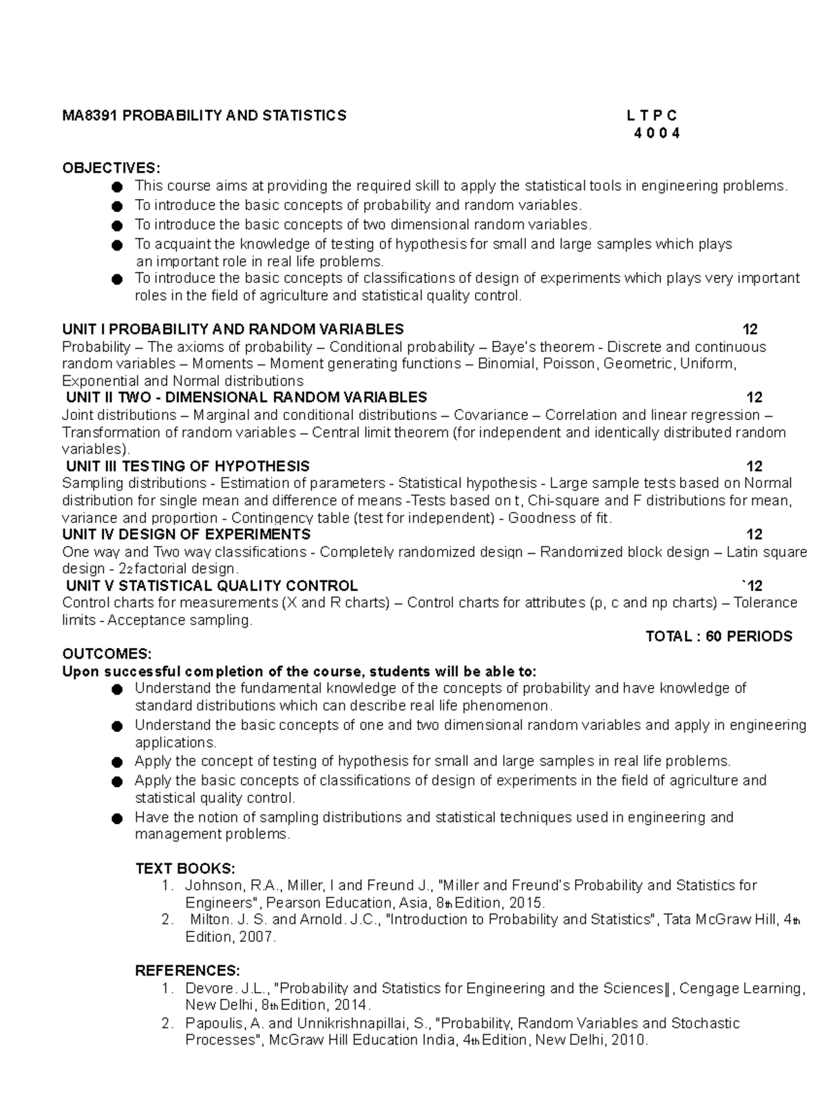 Syllabus - MA8391 PROBABILITY AND STATISTICS L T P C 4 0 0 4 OBJECTIVES ...