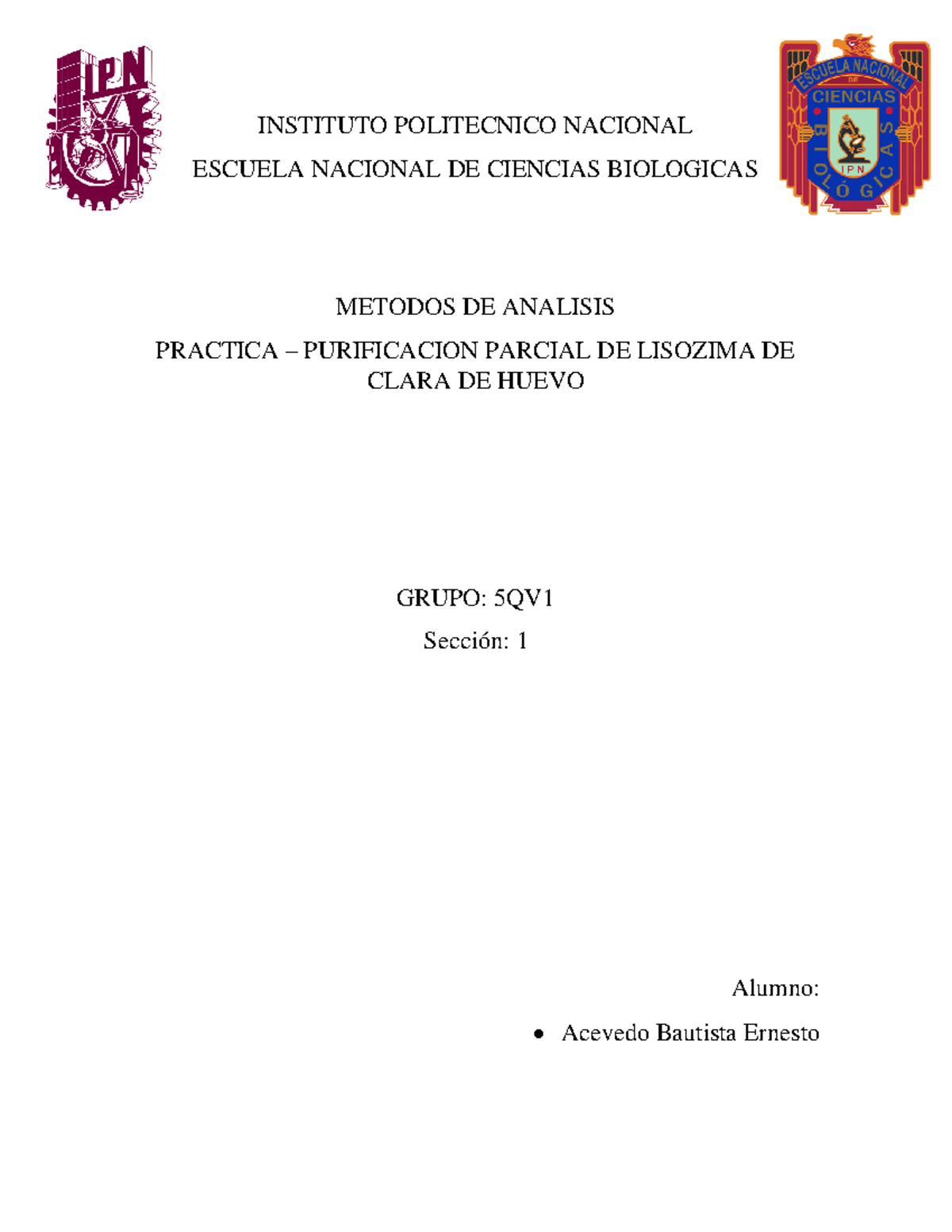 Practica purificacion parcial de lisozima - INSTITUTO POLITECNICO NACIONAL ESCUELA NACIONAL DE ...