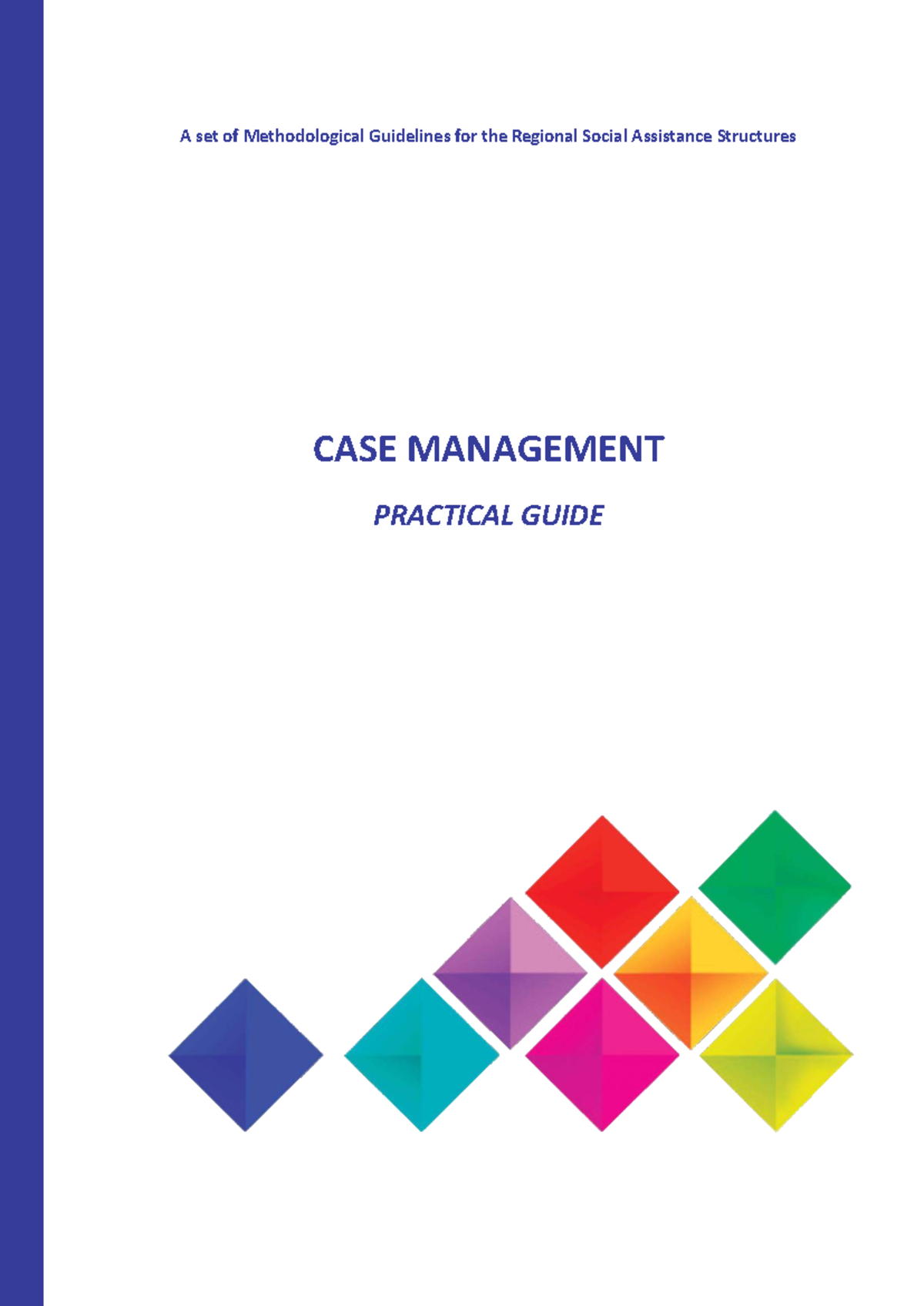 Case Management Practical Guide: Methodological Guidelines for Social ...