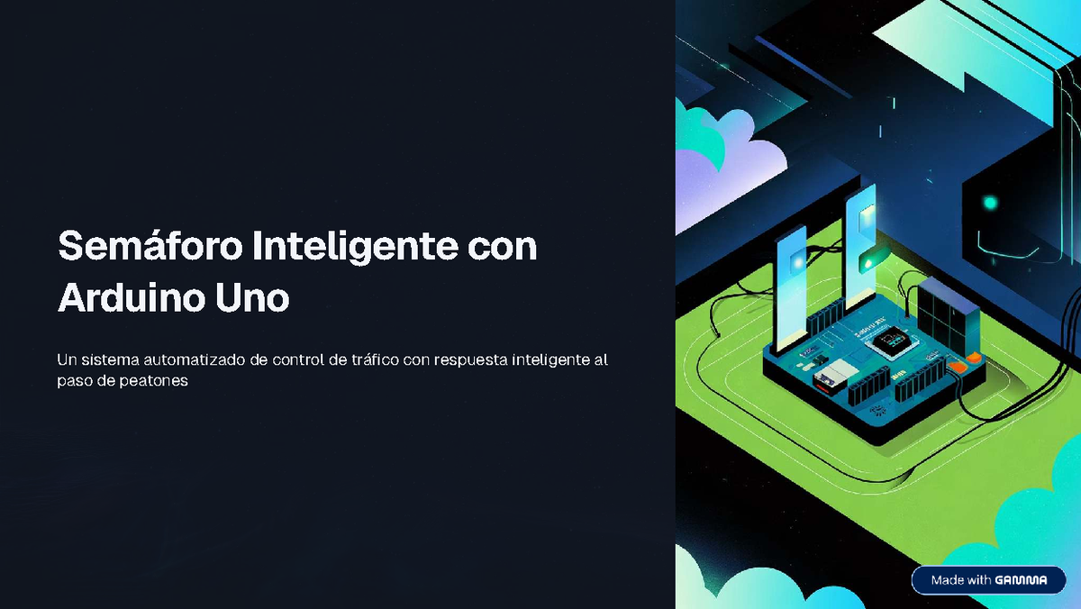 Semáforo Inteligente con Arduino Uno: Proyecto de Automatización - Studocu