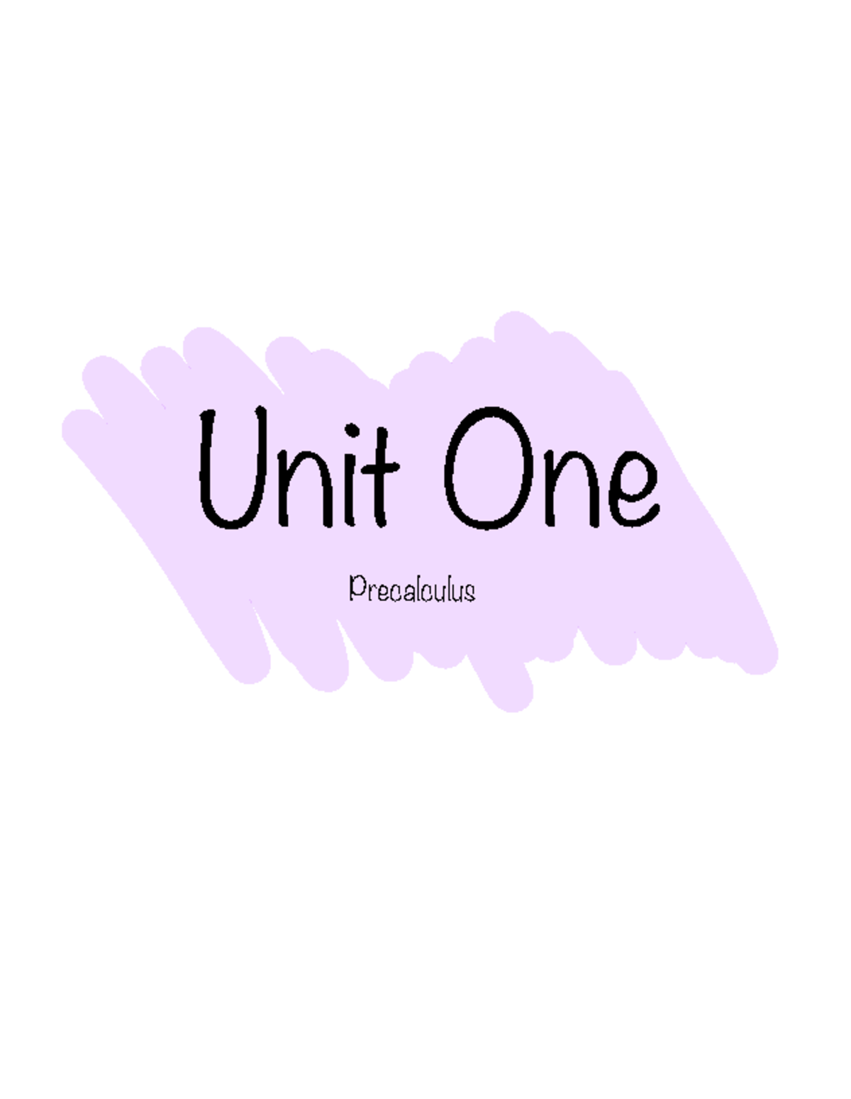Unit One Notes and Worksheets - Unit One Precalculus MATH 1113 1 ...