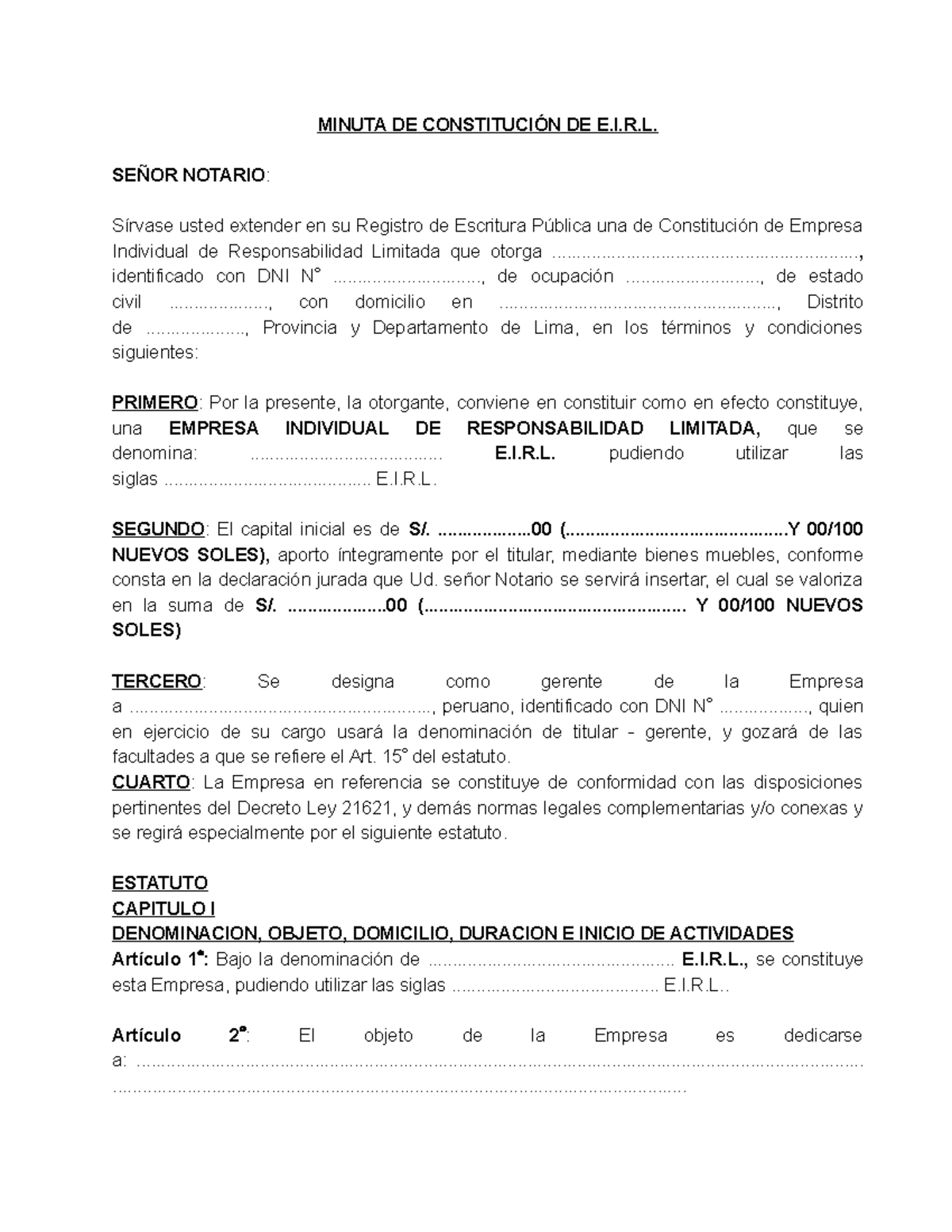 Minuta DE Constitucion EIRL - MINUTA DE CONSTITUCIÓN DE E.I.R. SEÑOR NOTARIO: Sírvase usted ...
