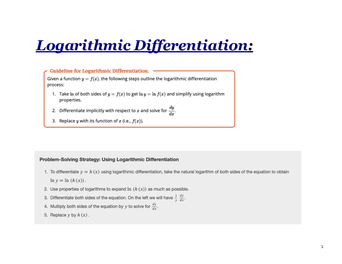 9. Logarithmic Differentiation - Given a function y the following steps outline the logarithmic ...