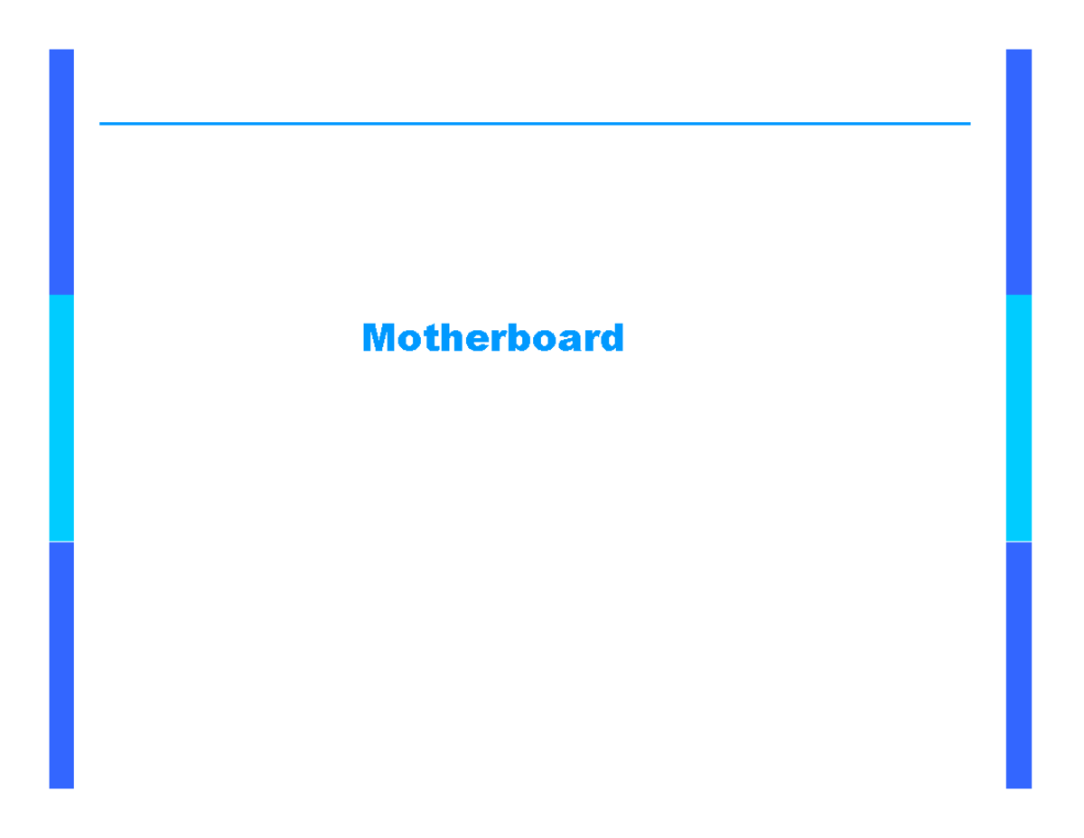 7-1 Motherboard - Lecture Notes on Components and Structure - Studocu