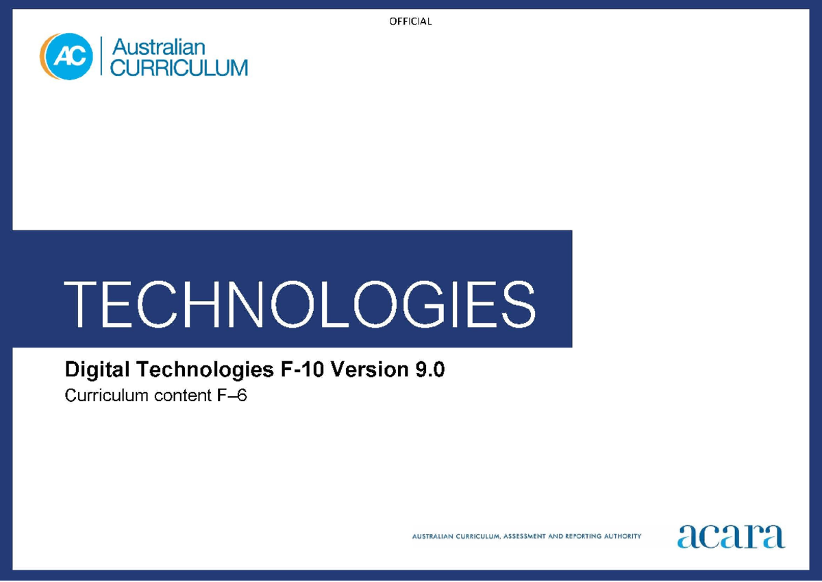 ACARA Technologies Digital Technologies Curriculum Content F-6 V9 - Studocu