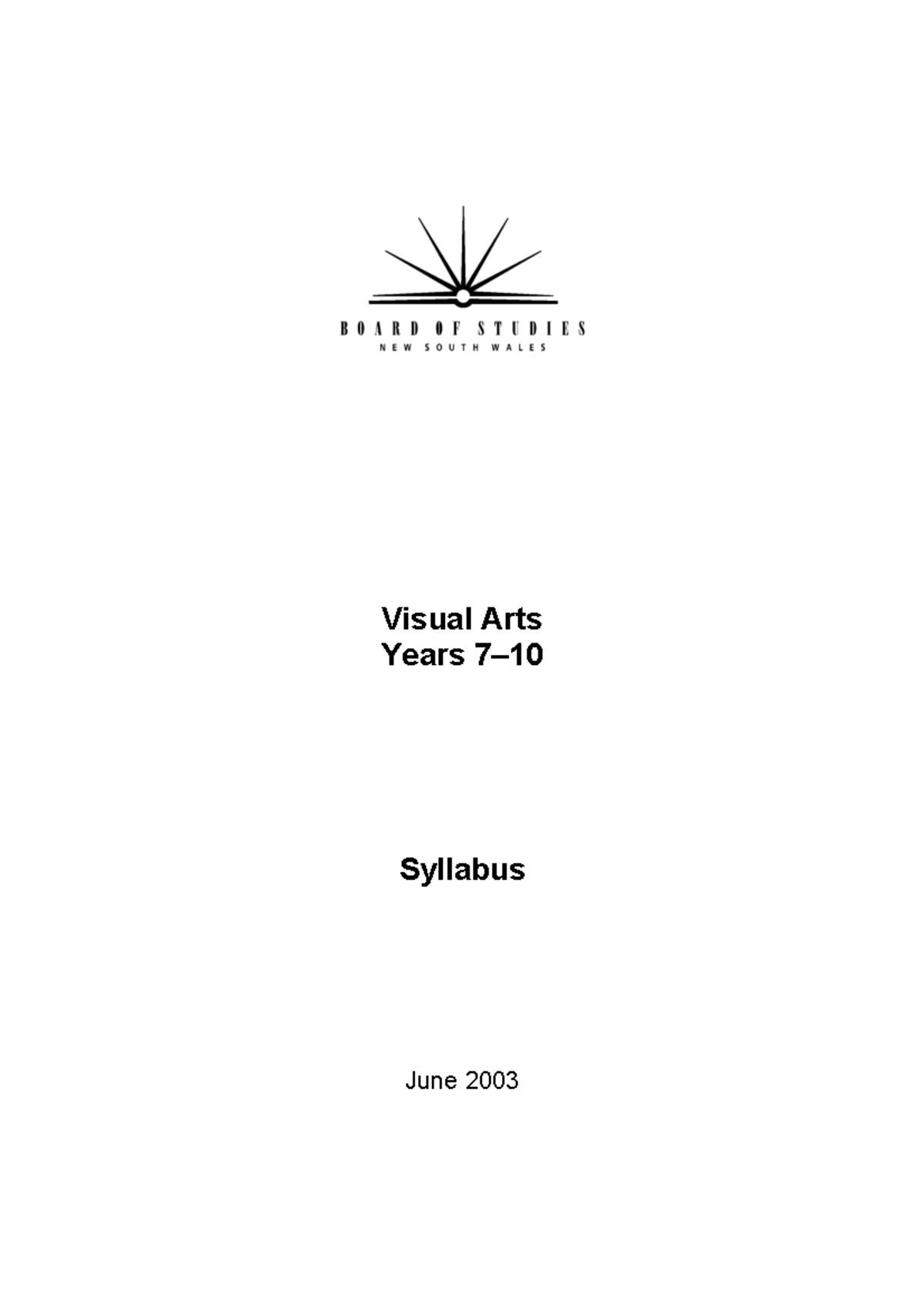 Visual Arts Syllabus for Years 7-10: Curriculum Overview and Guidelines ...