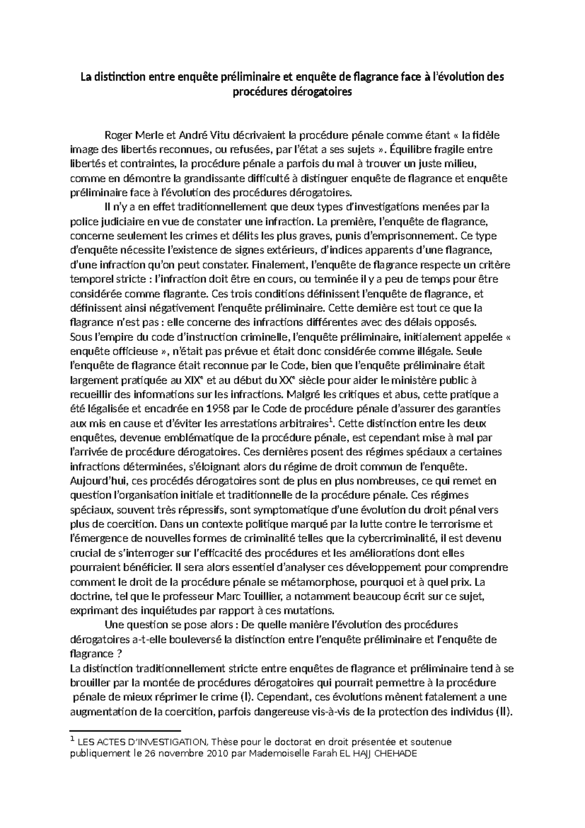 La distinction entre enquête préliminaire et enquête de flagrance face ...