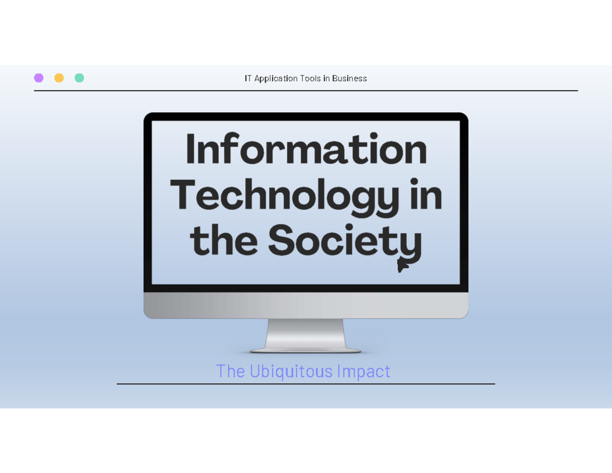 IT Application Tools in Business: Ubiquitous Impact and Insights - Studocu
