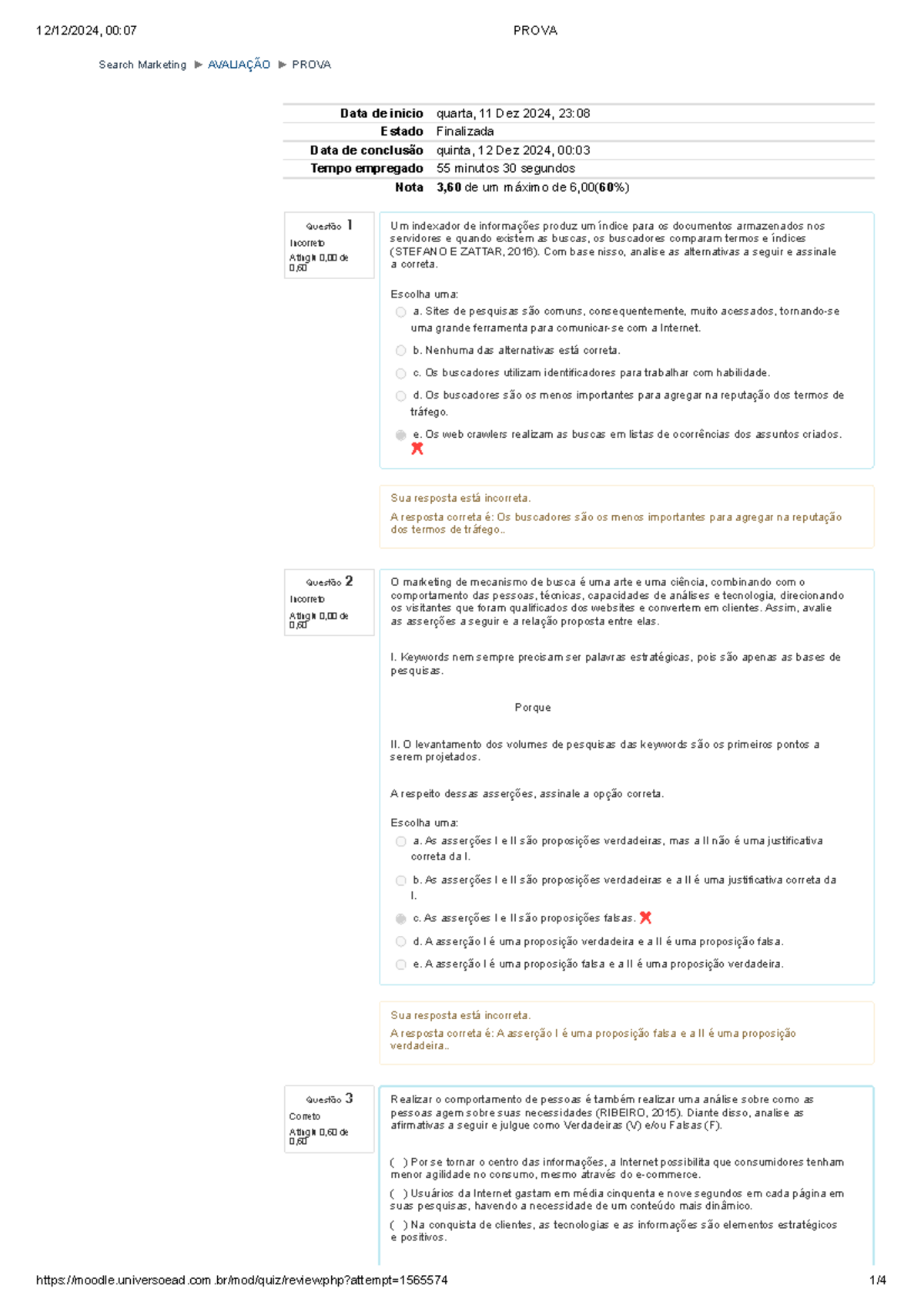 Prova search mkt - Questão 1 Incorreto Atingiu 0,00 de 0, Questão 2 Incorreto Atingiu 0,00 de 0 ...