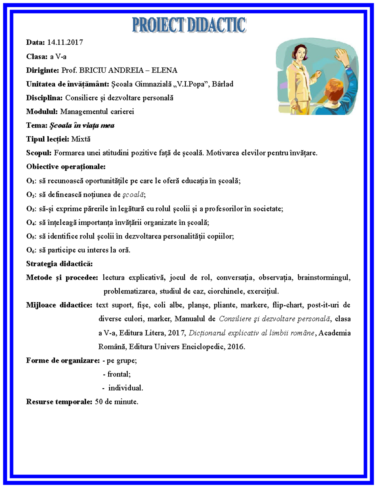 386 proiect didactic - Data: 14. Clasa: a V-a Diriginte: Prof. BRICIU ...