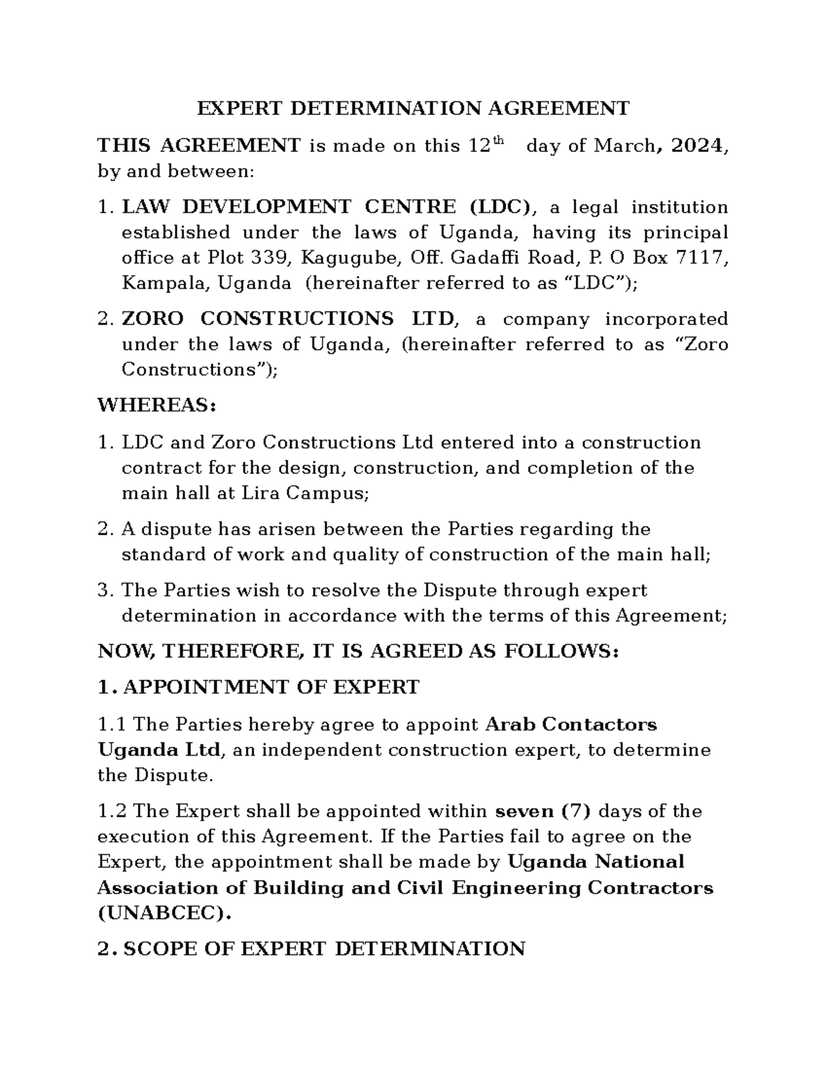 Expert Determination Agreement - EXPERT DETERMINATION AGREEMENT THIS AGREEMENT is made on this ...