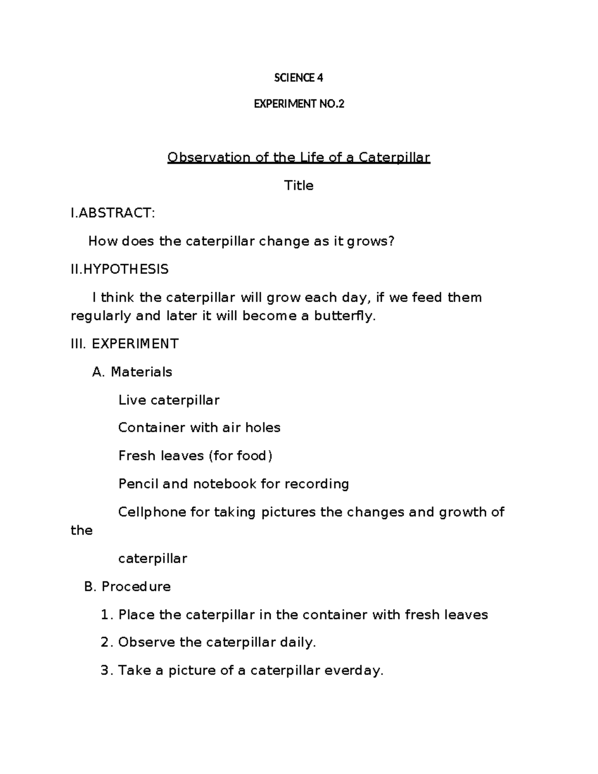 SCIENCE 4 EXPERIMENT NO.2 Caterpillar Growth Observation Report - Studocu