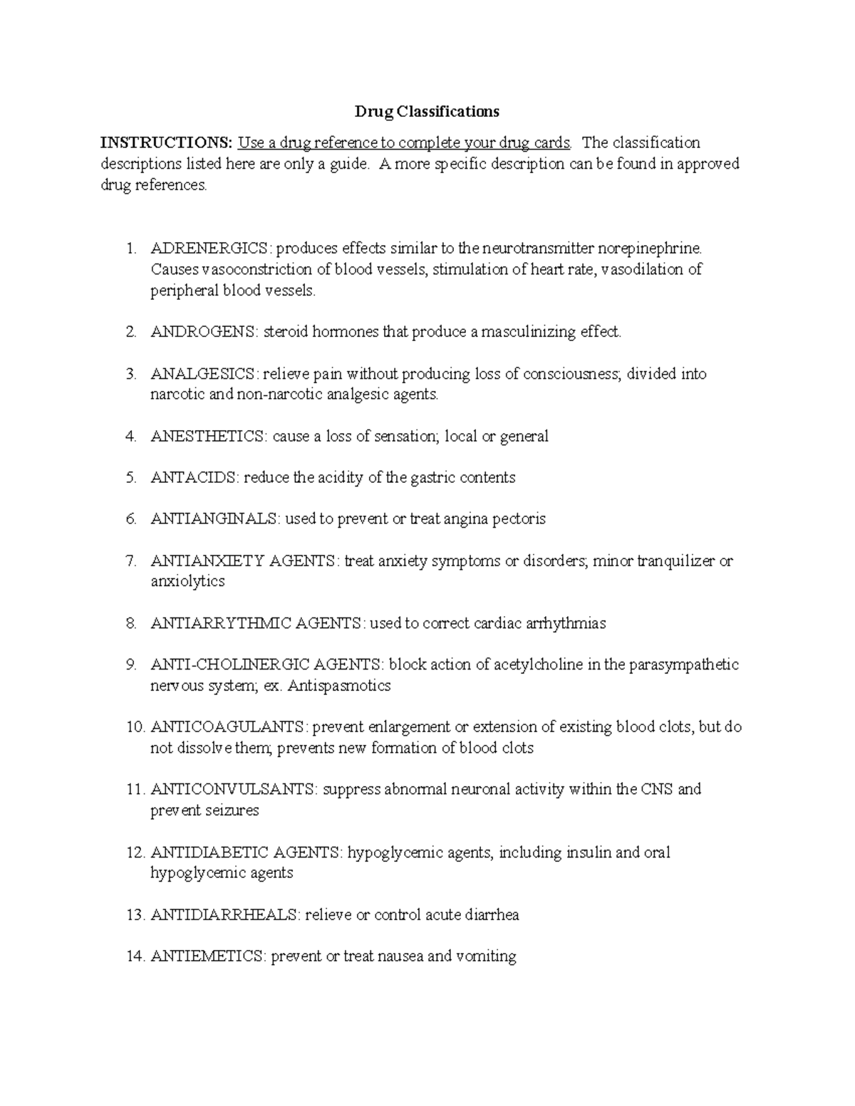 Pharmacology drugs - Drug Classifications INSTRUCTIONS: Use a drug ...