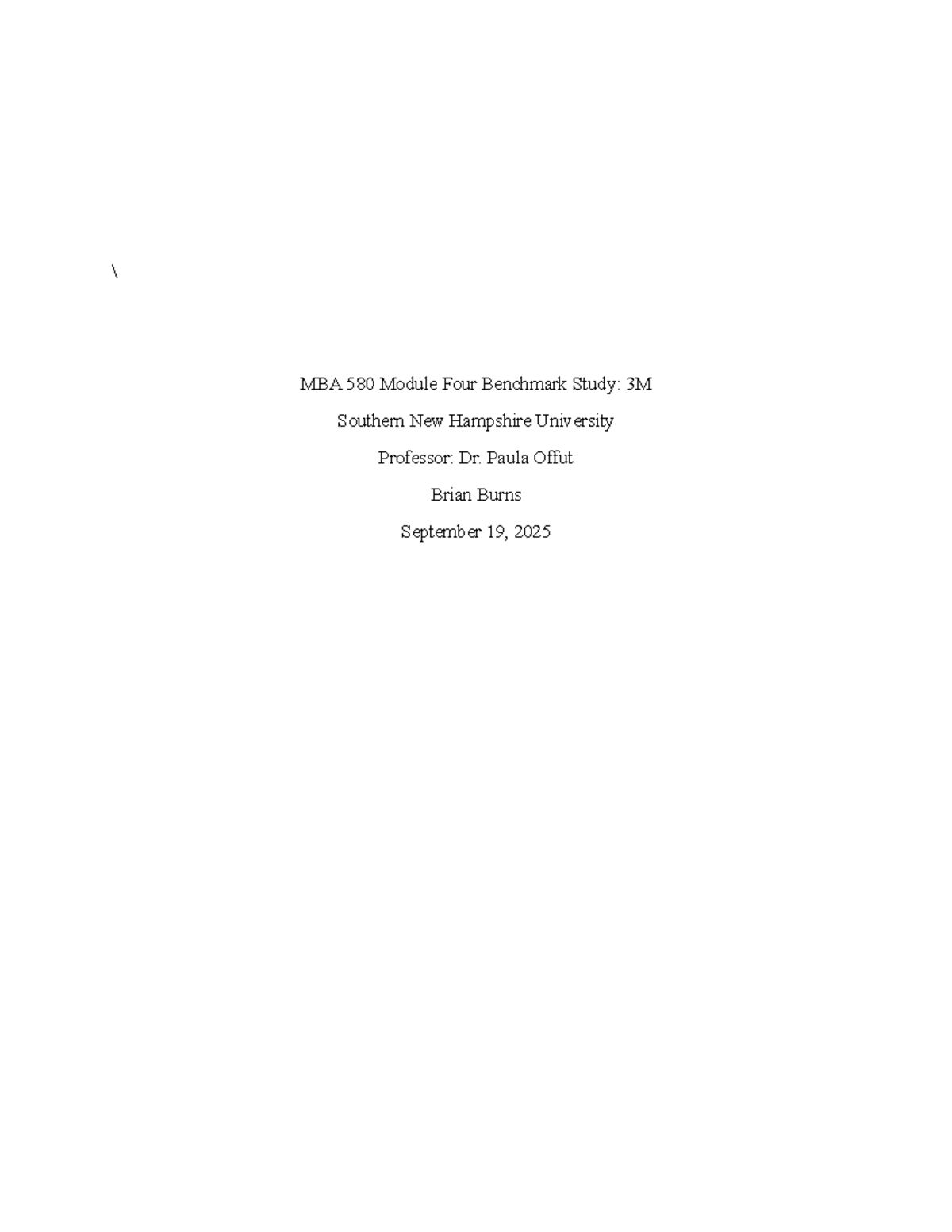 MBA 580 Module Four Benchmark Study: 3M Innovation Strategies - Studocu