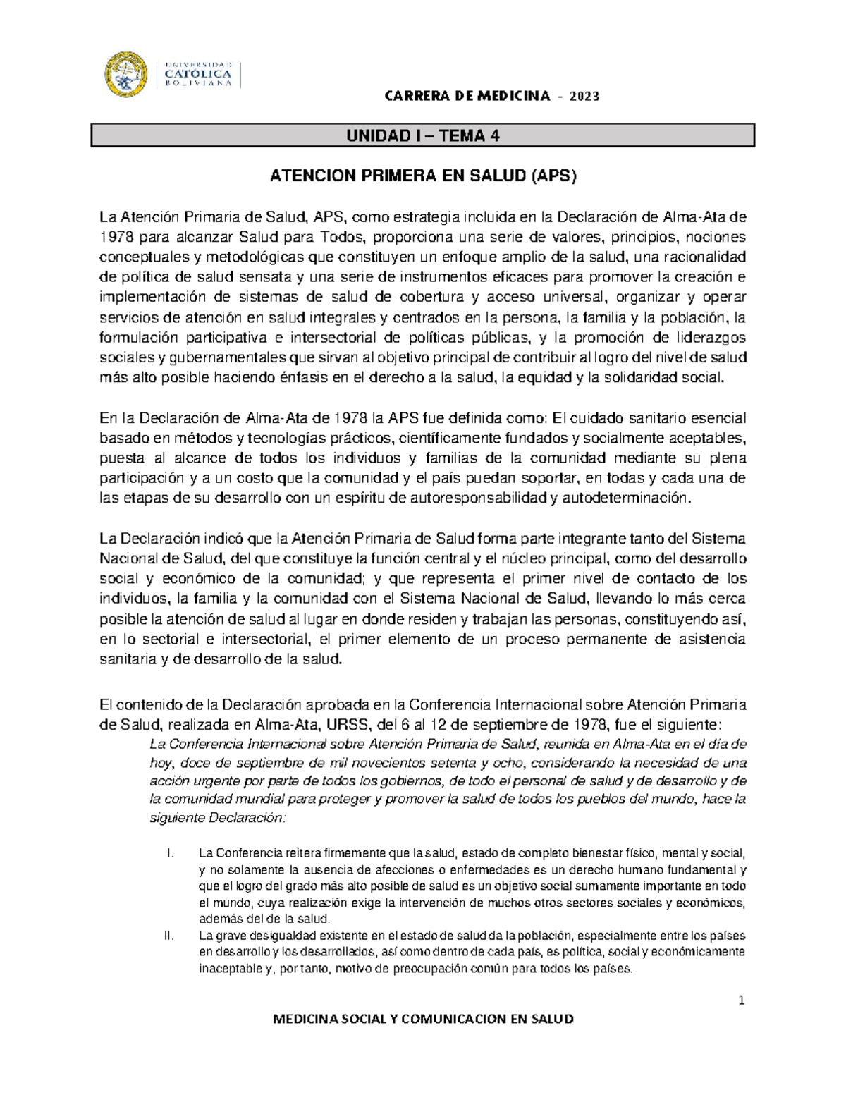 TEMA 4 - APS - Práctica sobre APS - 1 UNIDAD I – TEMA 4 ATENCION PRIMERA EN SALUD (APS) La ...