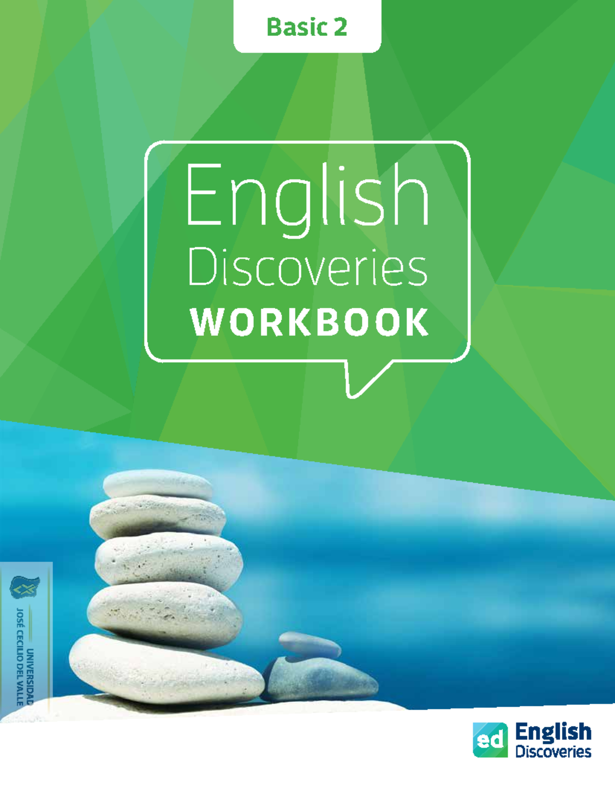 English Discoveries Basic 2 Workbook: Activities and Exercises - Studocu
