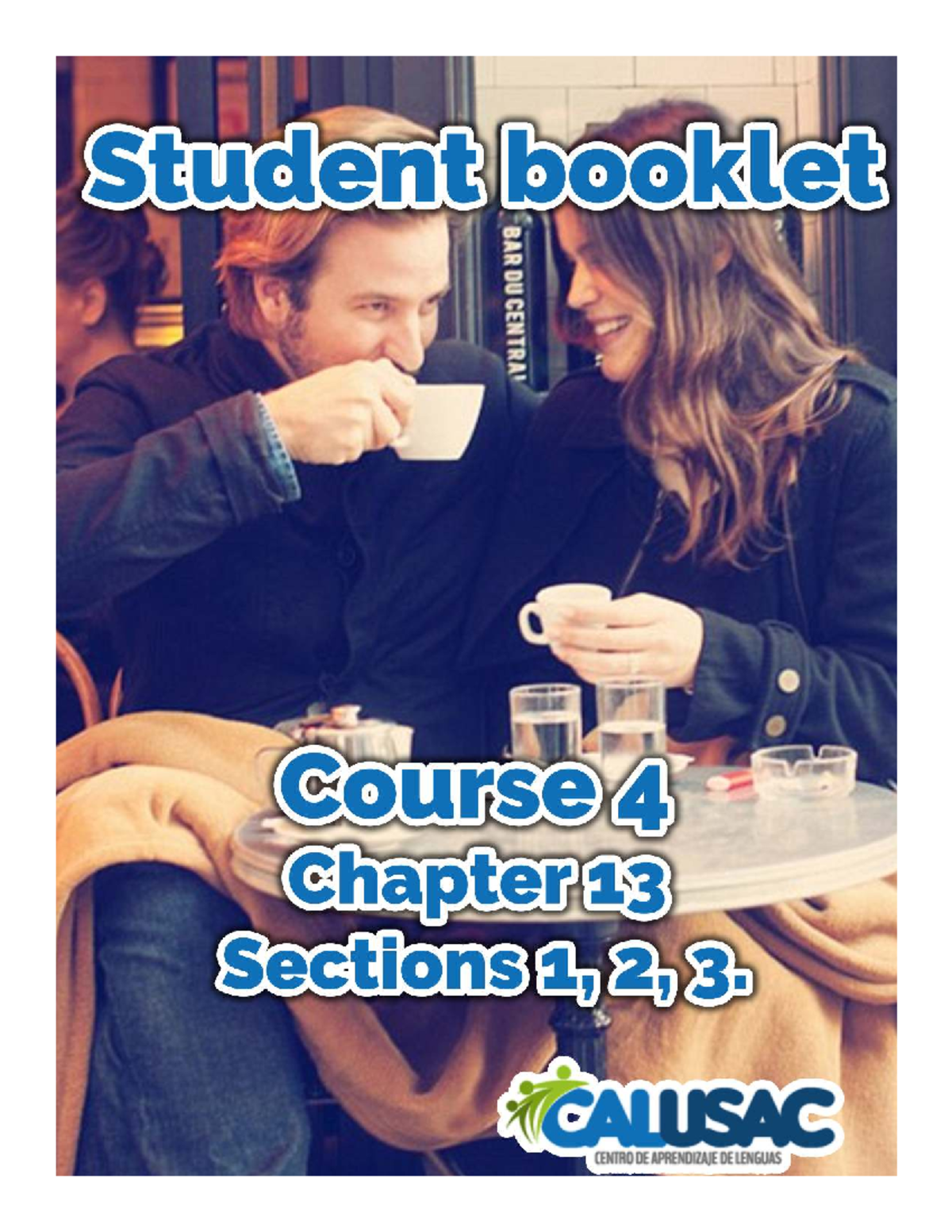 Course 4 Student Booklet: Chapter 13 - Abilities & Polite Requests - Studocu