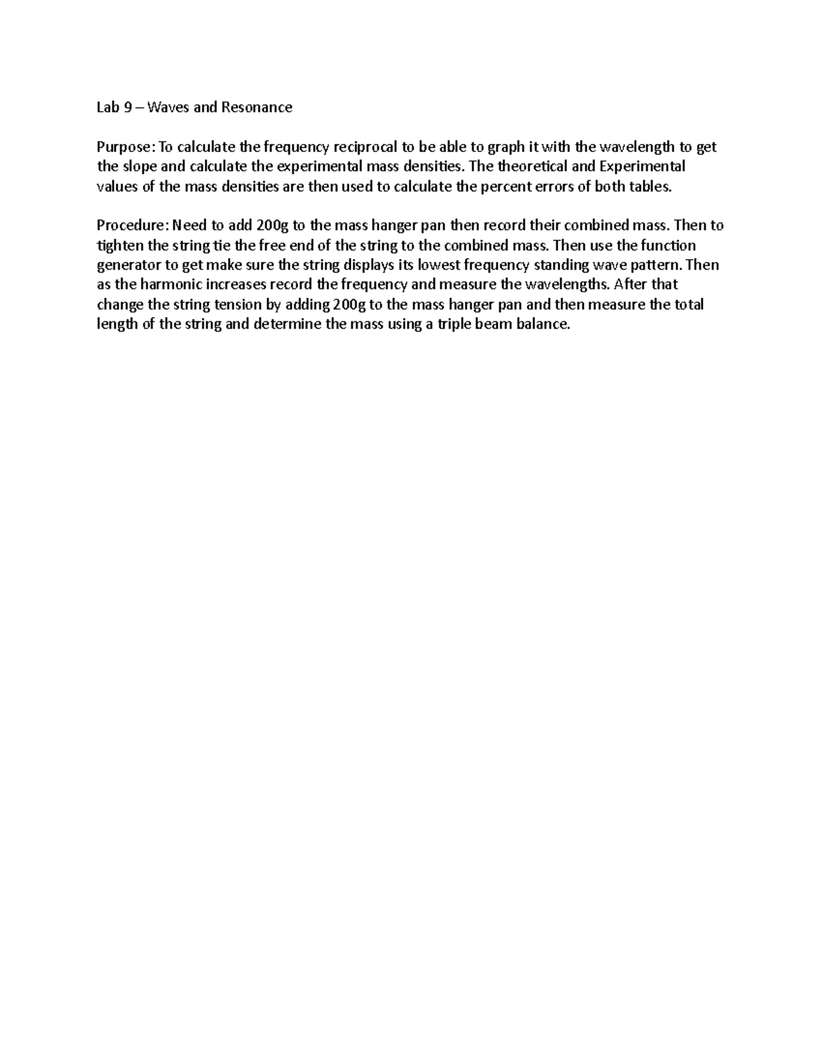 Lab9 - Lab report 9 - Lab 9 – Waves and Resonance Purpose: To calculate the frequency reciprocal ...