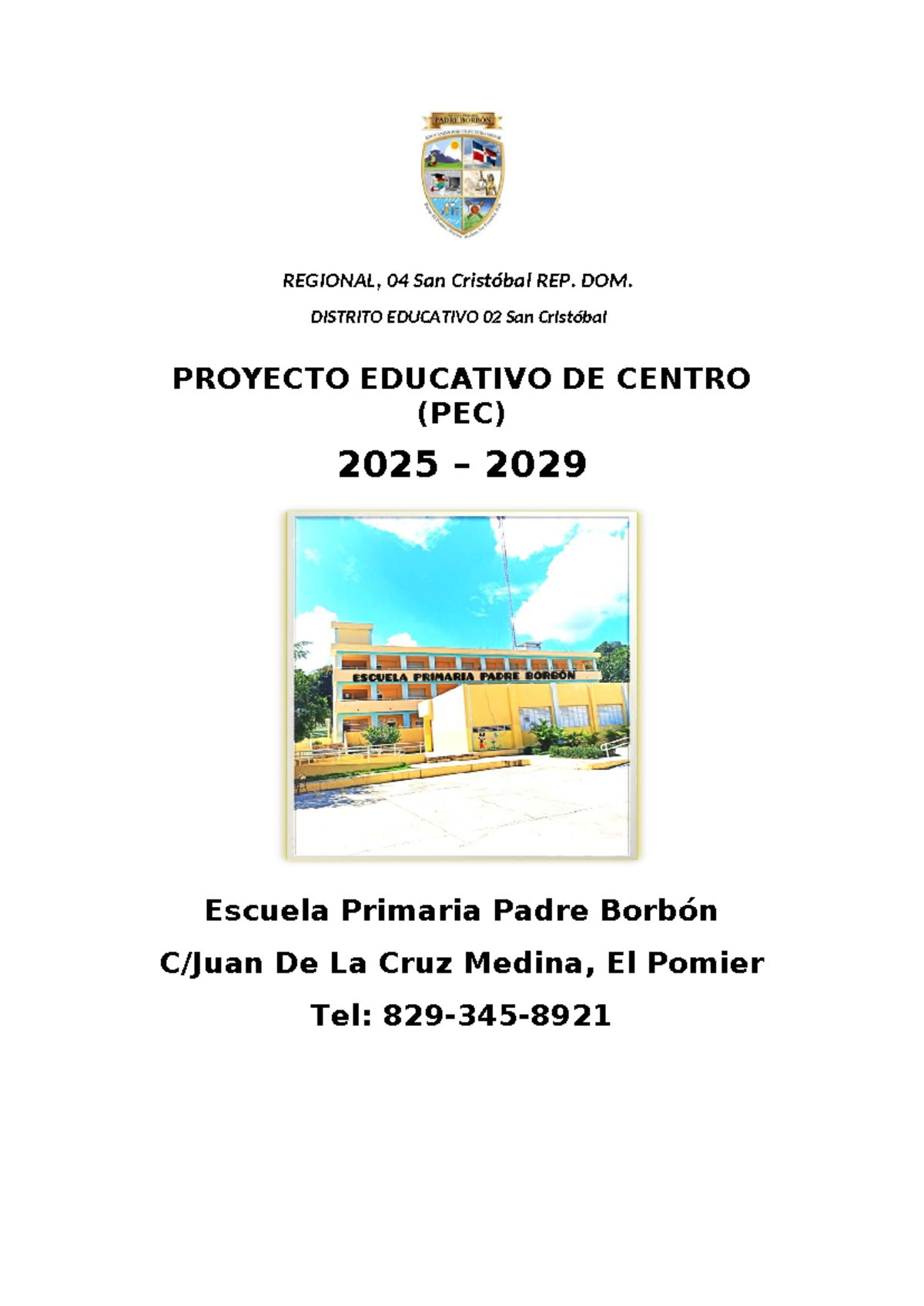 PEC 2025-2029: Proyecto Educativo Centro Escuela Primaria Padre Borbón ...