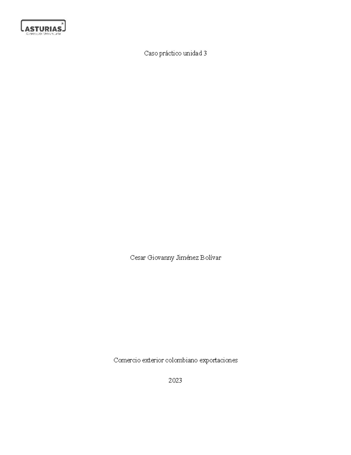 Caso Práctico Unidad 3: Comercio Exterior Colombiano 2023 - Studocu