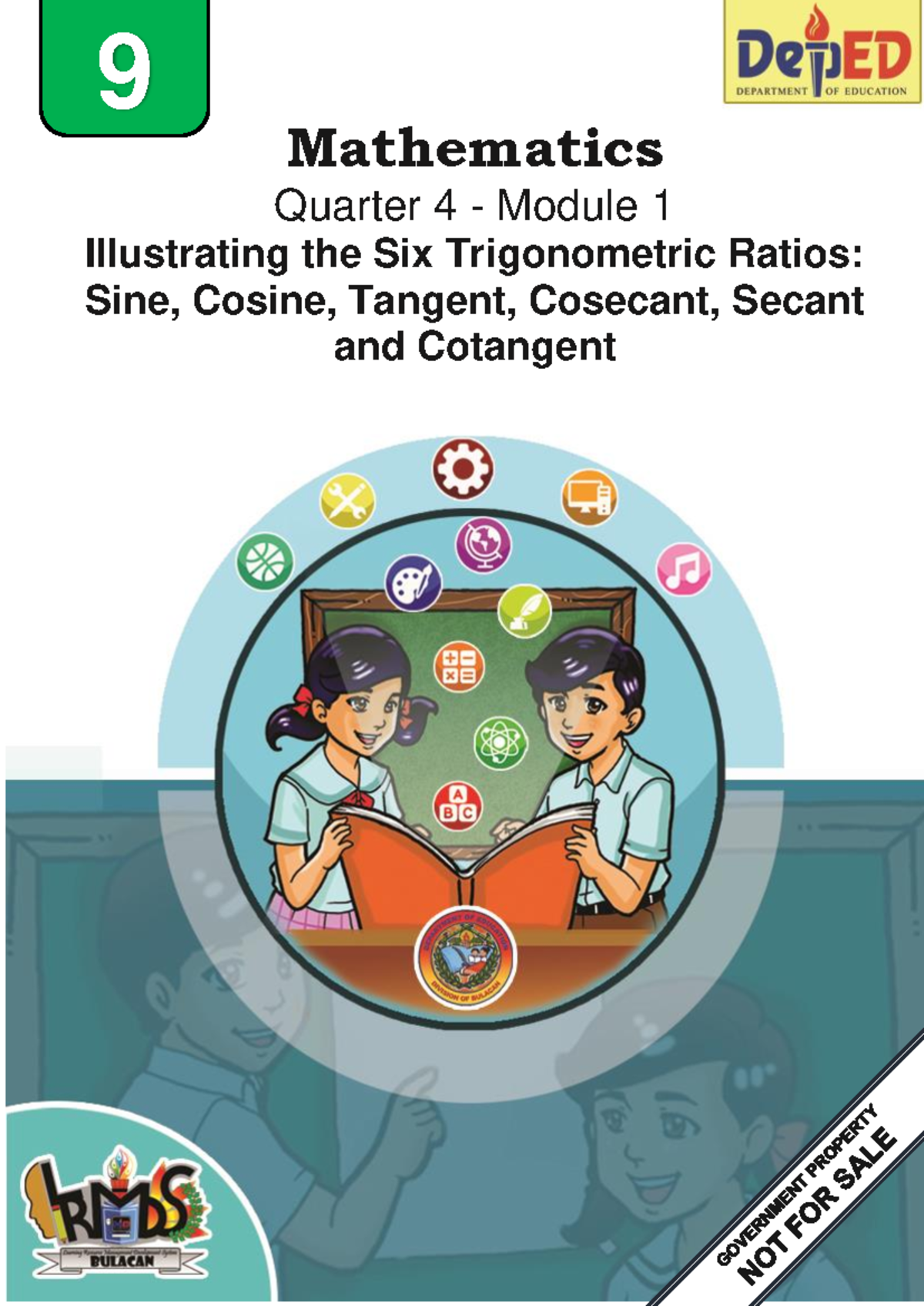 MATH 9 Q4 Module 1 Illustrating the Six Trigonometric Ratios 1 - 9 Mathematics Quarter 4 ...