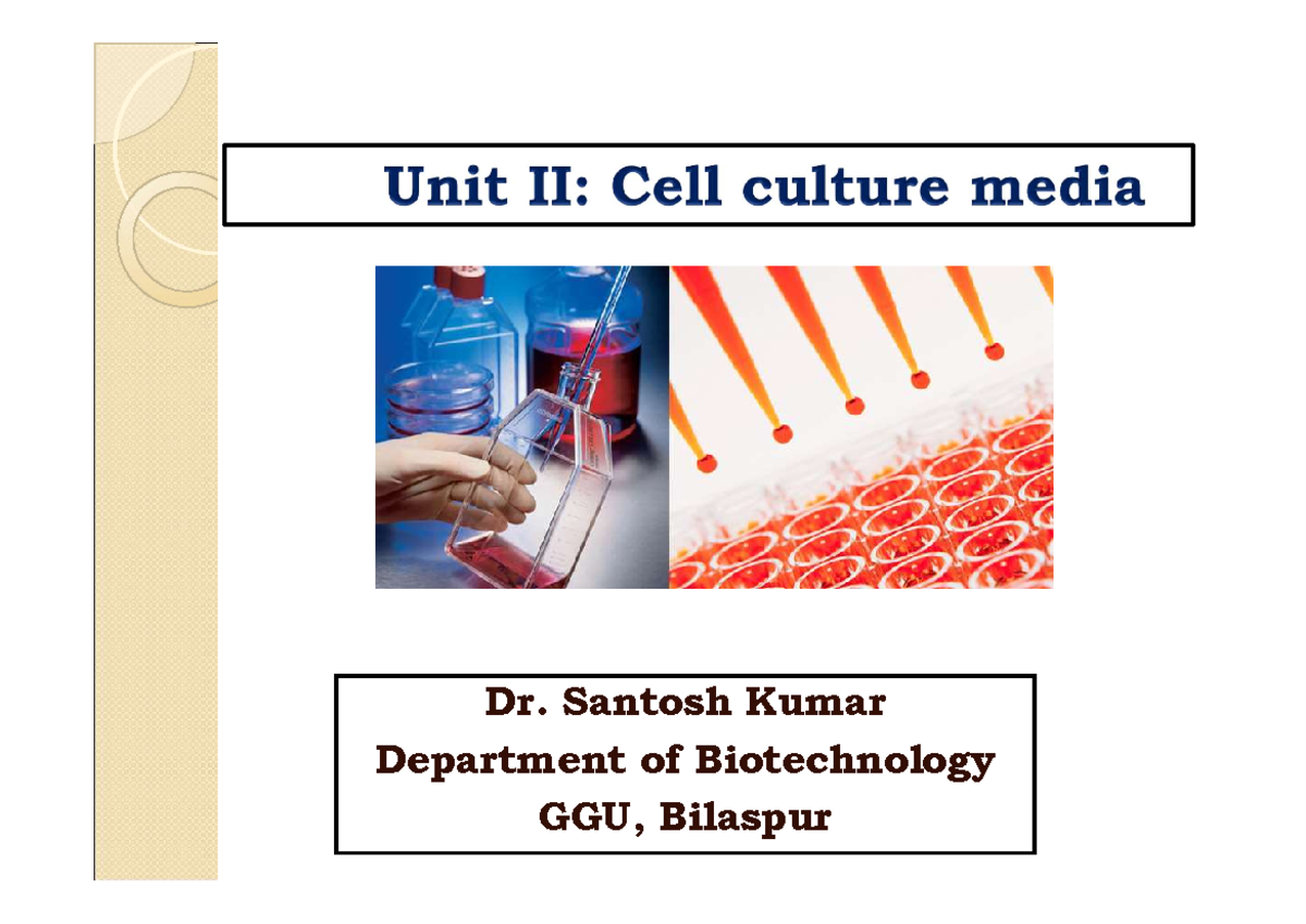 Unit II: Cell Culture Media in Biotechnology (BT 101) - Studocu