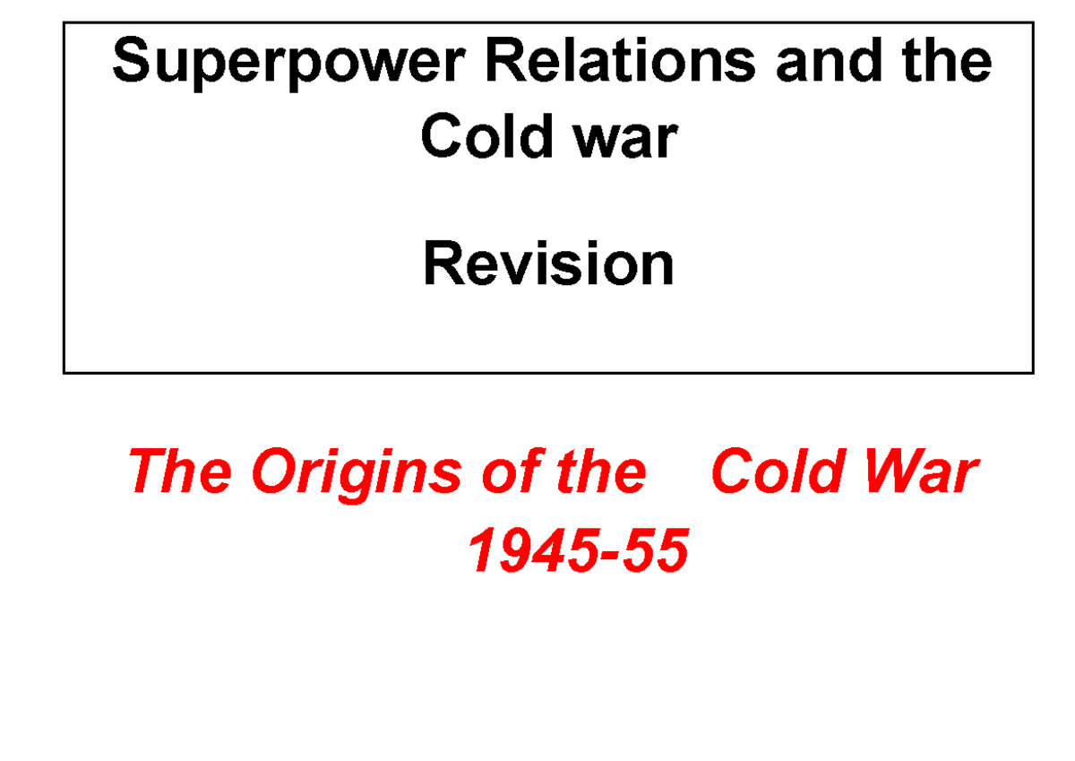 Cold War Revision Guide: Key Events & Policies (HIST 101) - Studocu