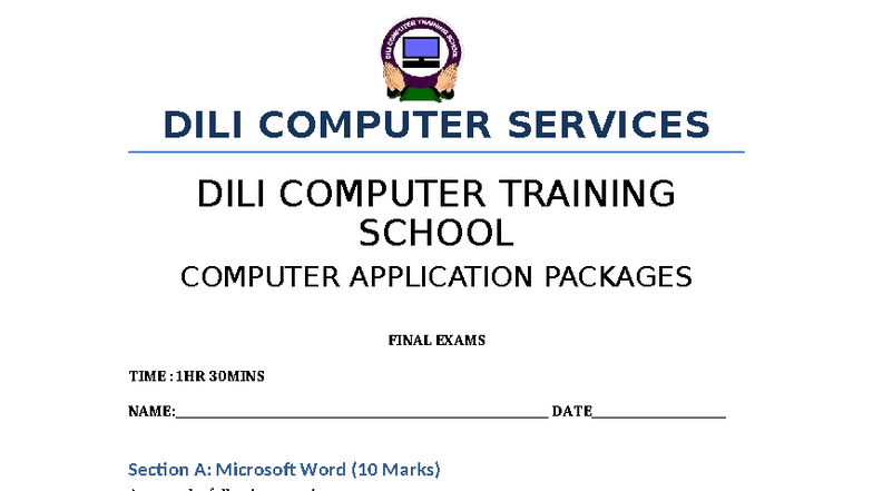 DILI COMP TRAINING SCHOOL COMPUTER PACKAGES FINAL EXAM - Studocu