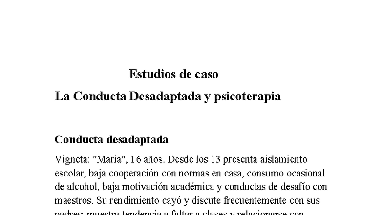 Estudio de Caso: Conducta Desadaptada y Psicoterapia (Psicología) - Studocu