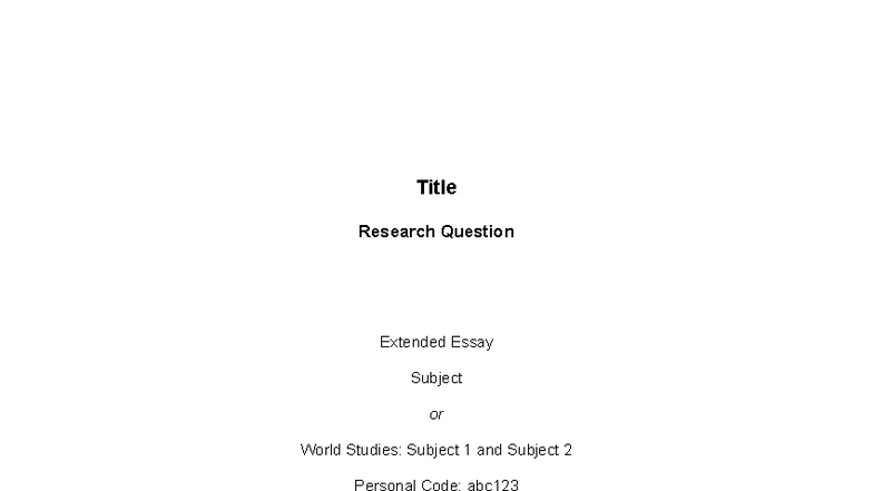 Extended Essay Template - APA Format - March 2020 - Title Research ...