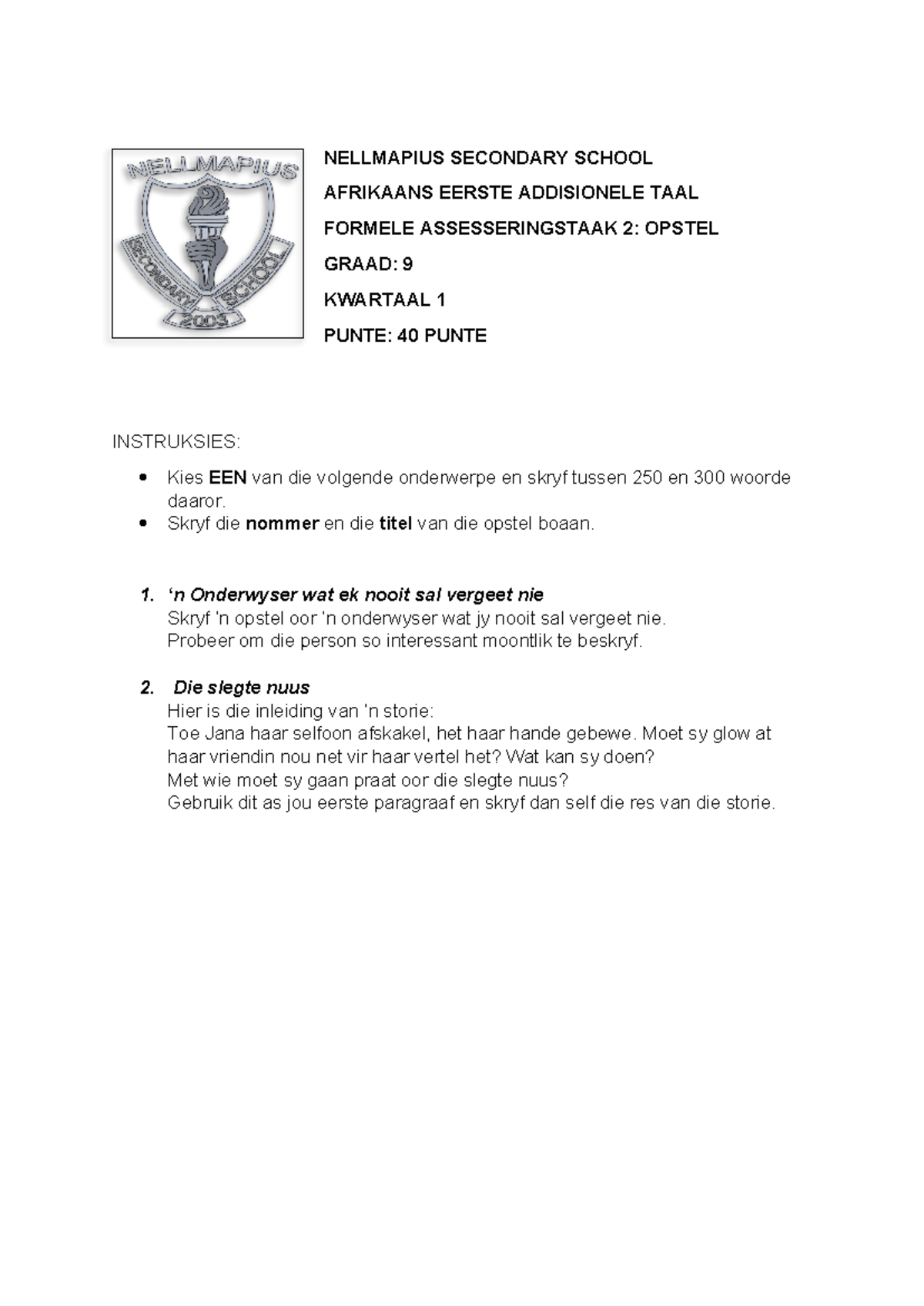Afrikaans Graad 9 Formele Assessering Opstel 2024 - Studocu