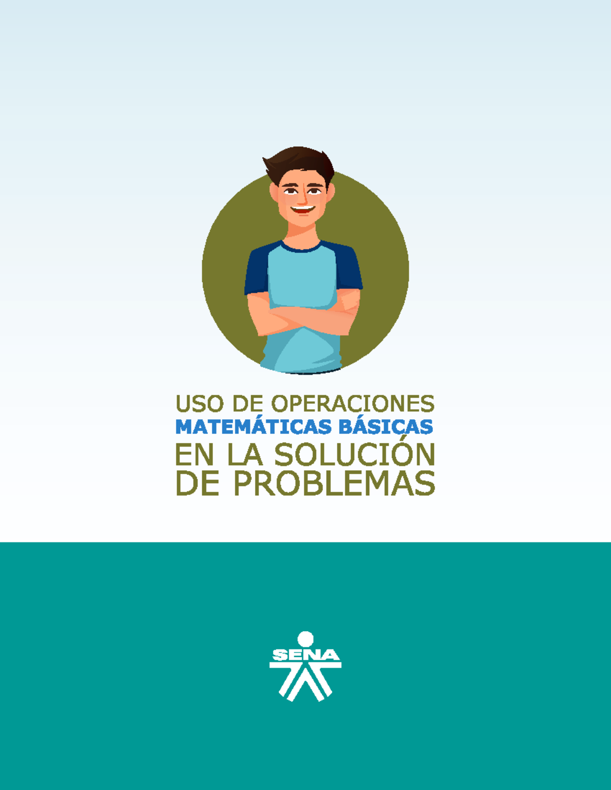 Uso de Operaciones Matemáticas para la Solución de Problemas Básicos ...