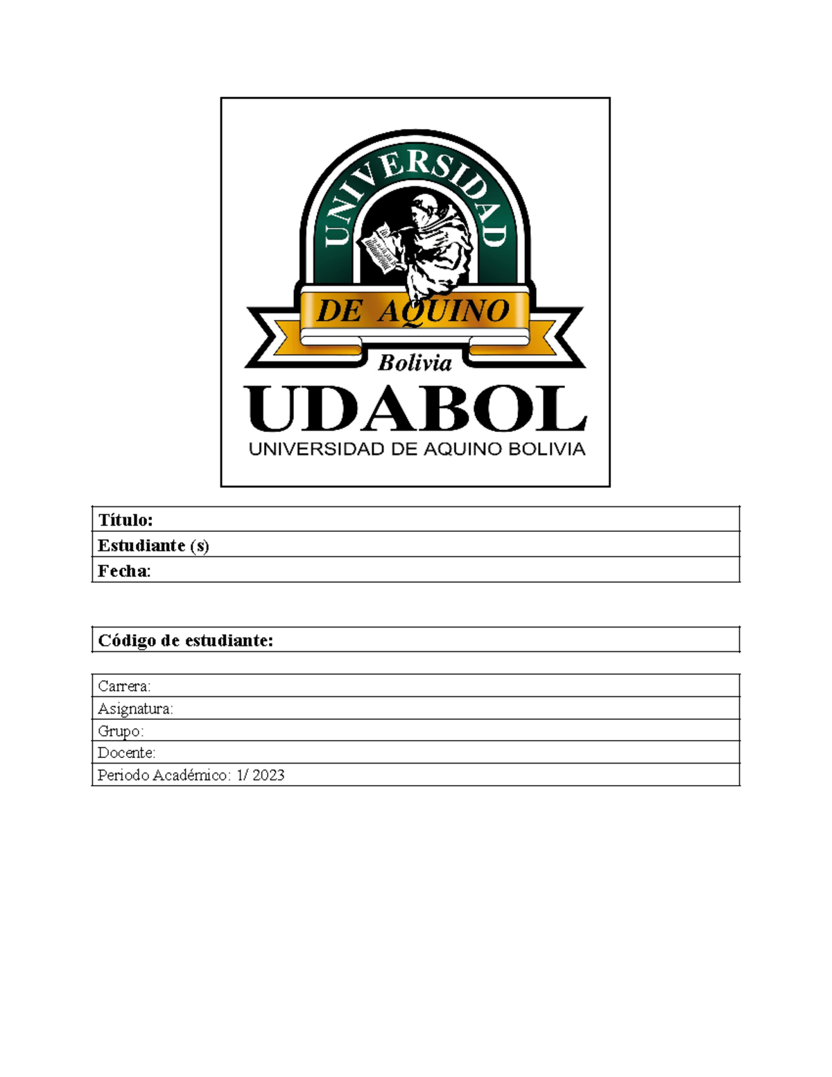 Caratula Udabol 2023 - Medicina - Título: Estudiante (s) Fecha: Código ...