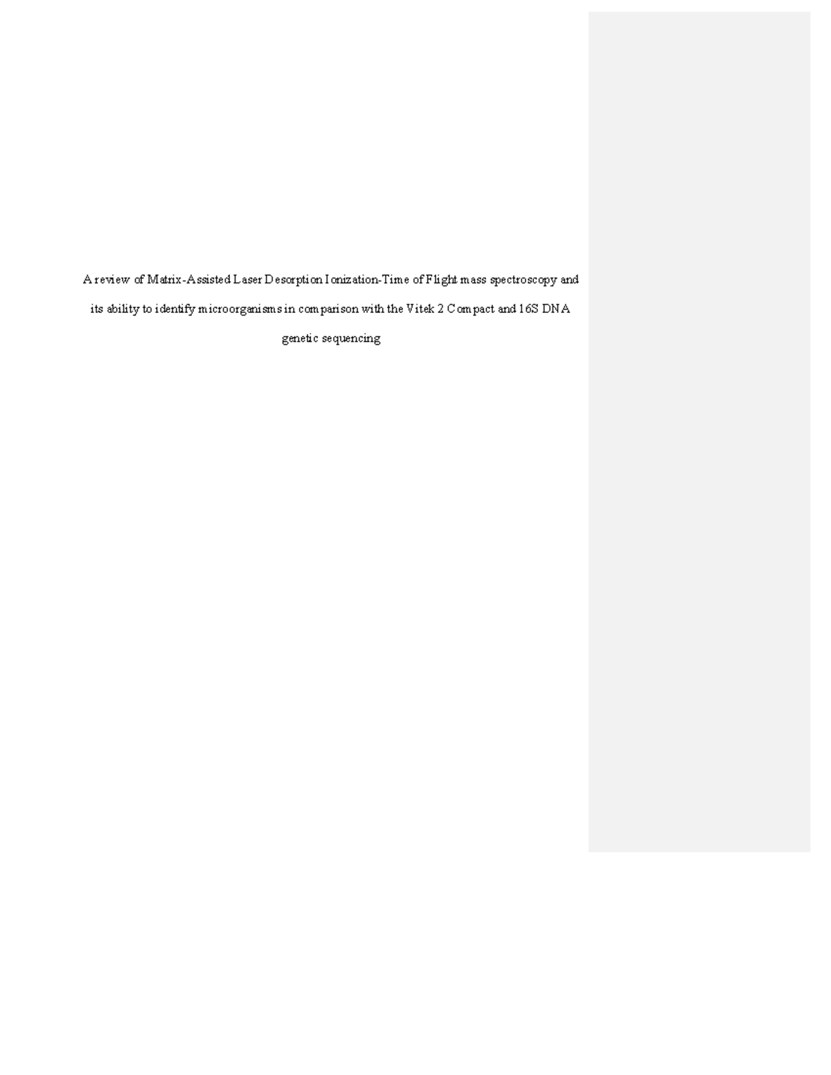 Comparative Analysis of MS, Vitek 2, and 16S DNA Sequencing for ...