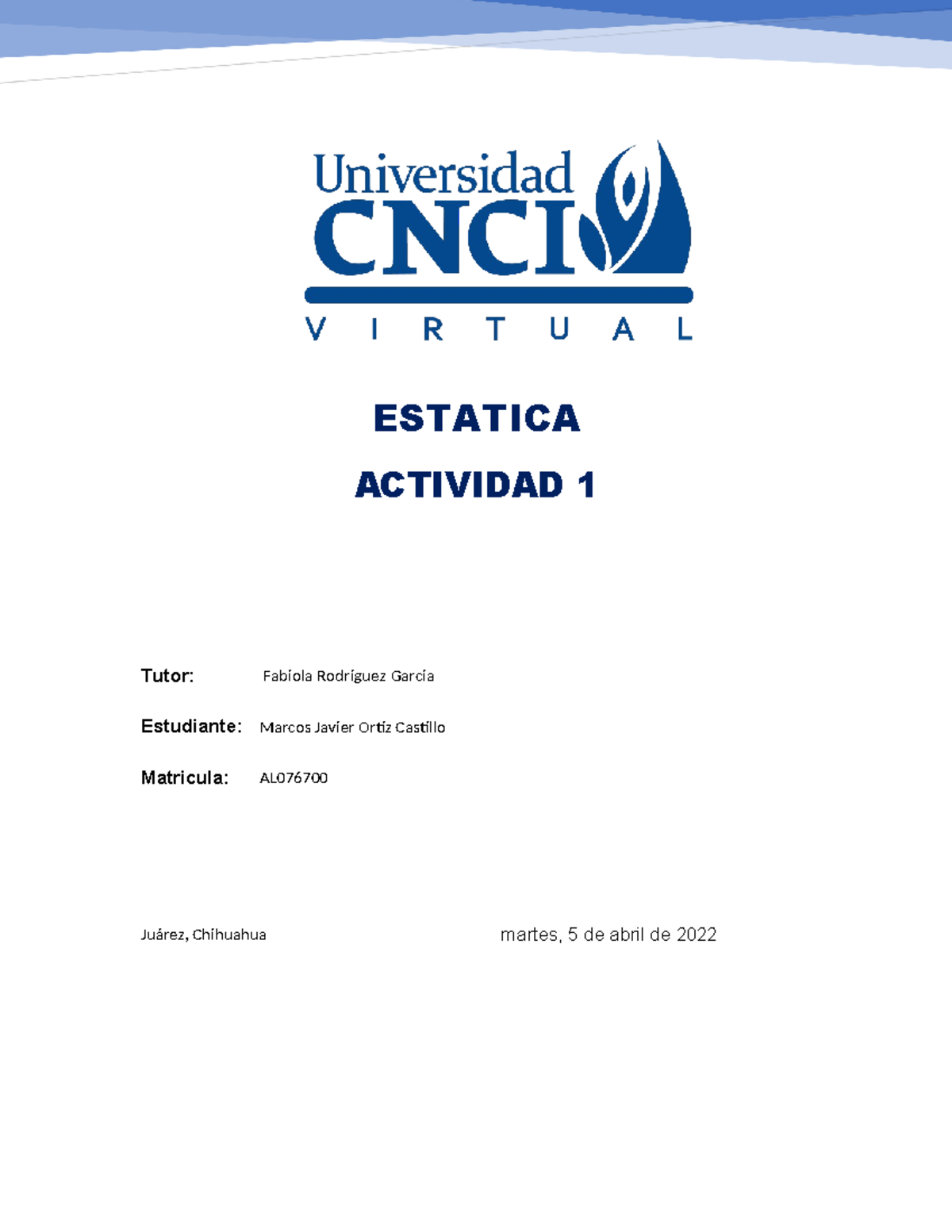 Estatica Actividad 1 - ESTATICA ACTIVIDAD 1 Tutor: Fabiola Rodriguez Garcia Estudiante: Marcos ...