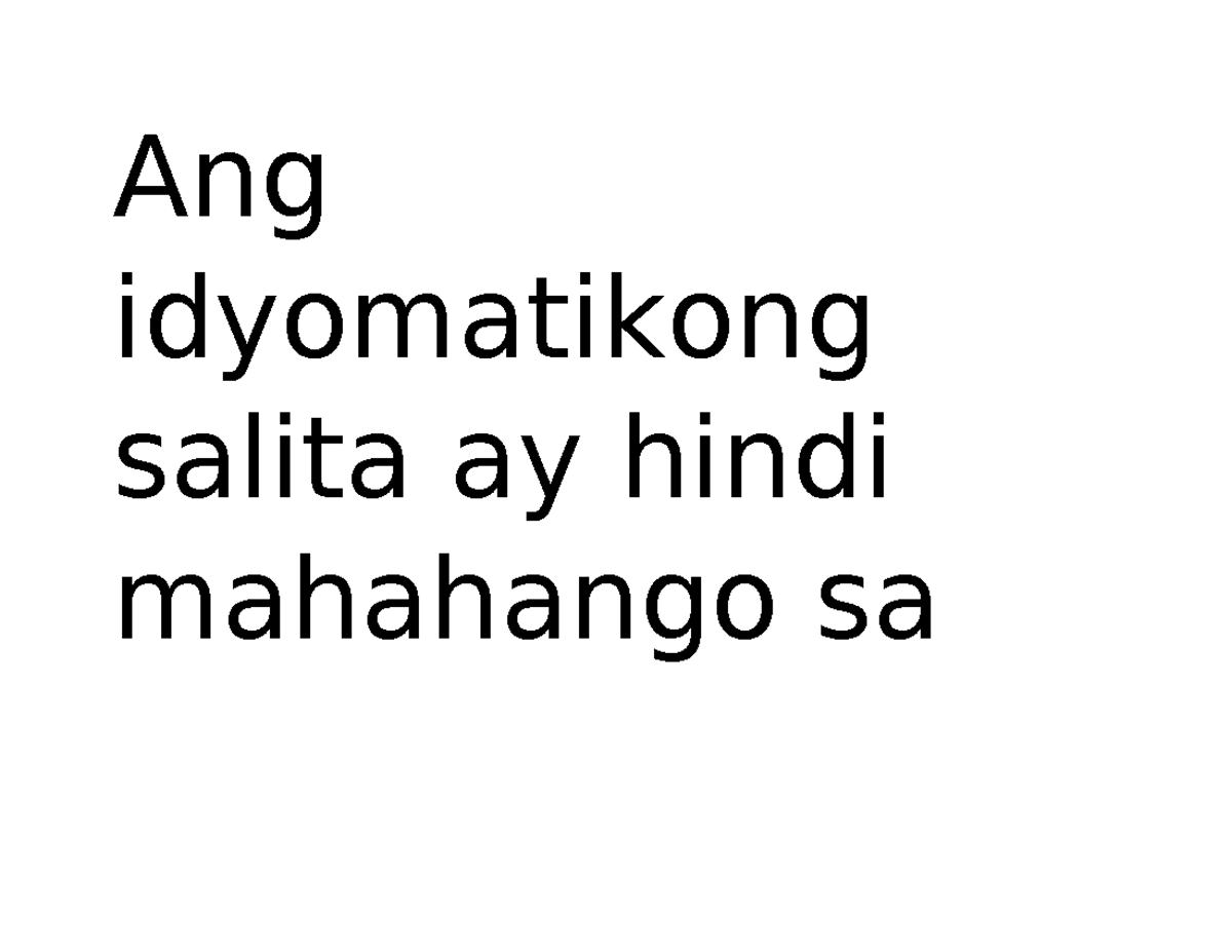 Ang idyomatikong salita ay hindi mahahango sa - Environmental Science ...
