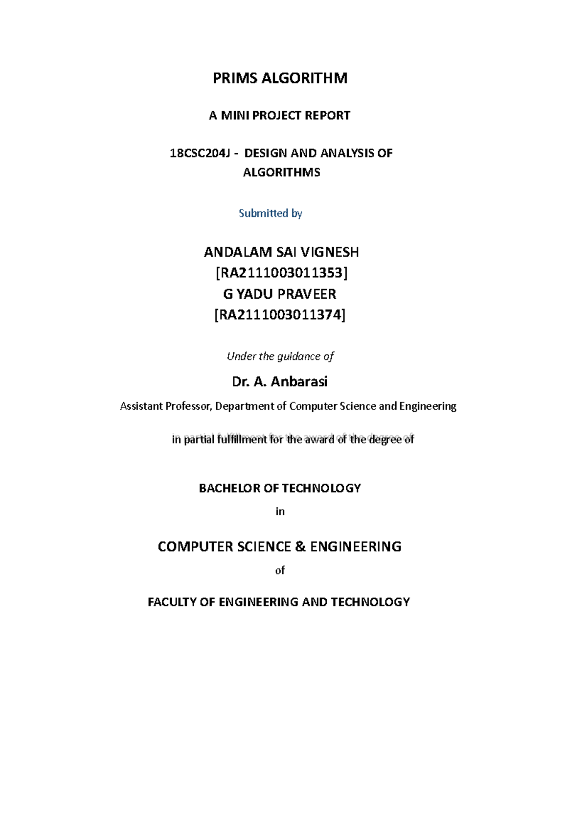 DAA MINI Project - PRIMS ALGORITHM A MINI PROJECT REPORT 18CSC204J - DESIGN AND ANALYSIS OF ...