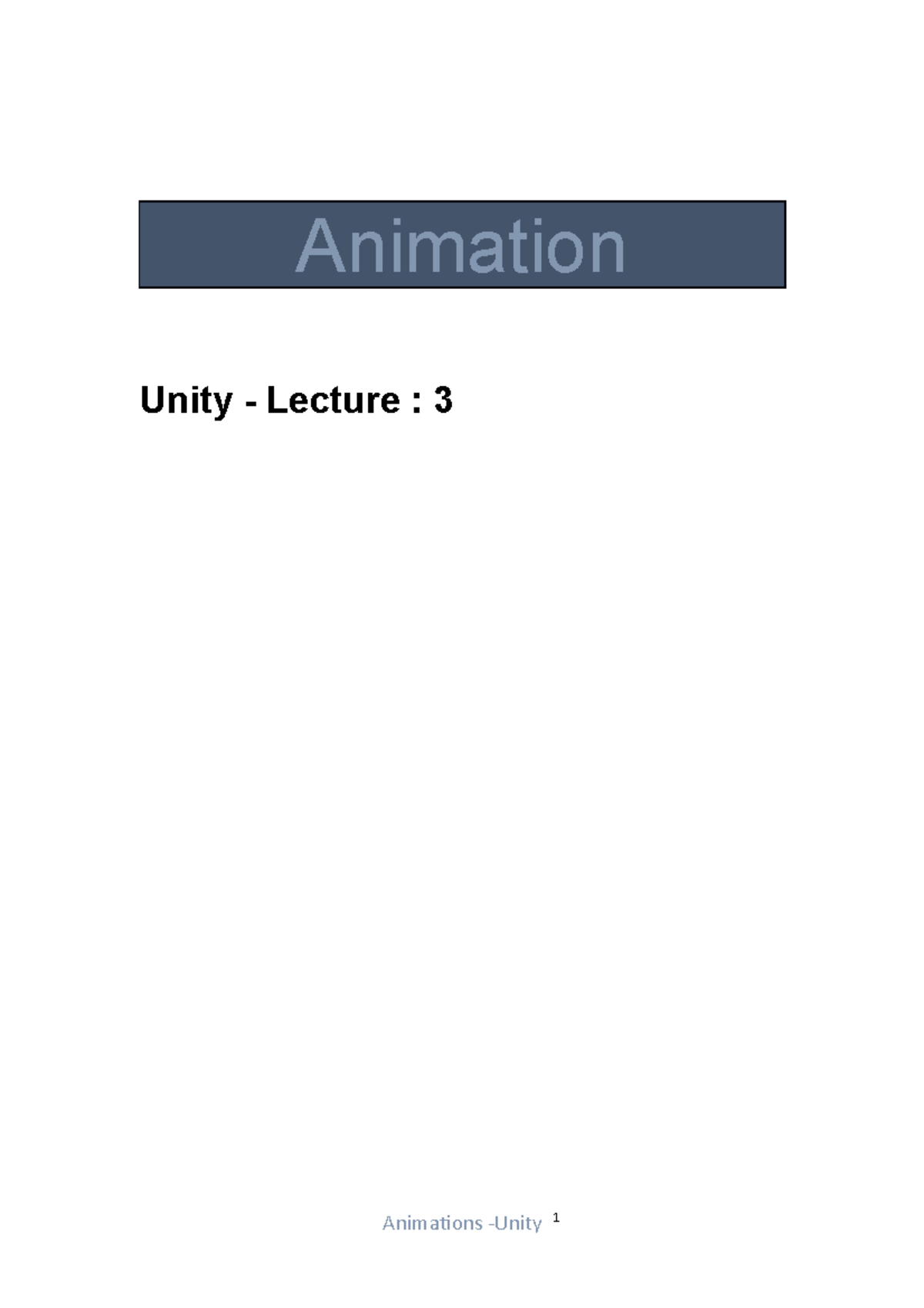 Animations - Unity Lecture 3 - Animation Unity - Lecture : 3 Physical simulation in Unity Unity ...