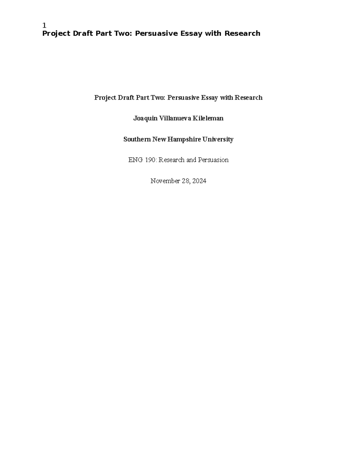 ENG 190 - Module Seven - Final Draft Part Two: Persuasive Essay on ...